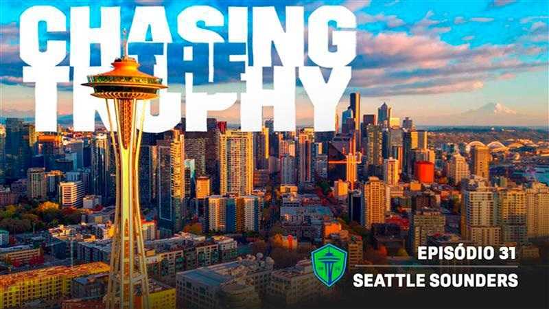Watch Chasing the Trophy: Seattle Sounders Online | DAZN PT