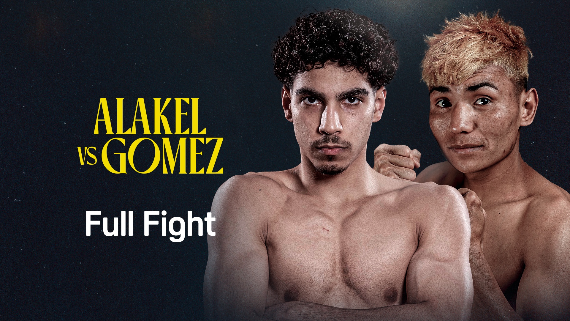 Assista agora mesmo a Alakel vs. Gomez: Full Fight | DAZN BR