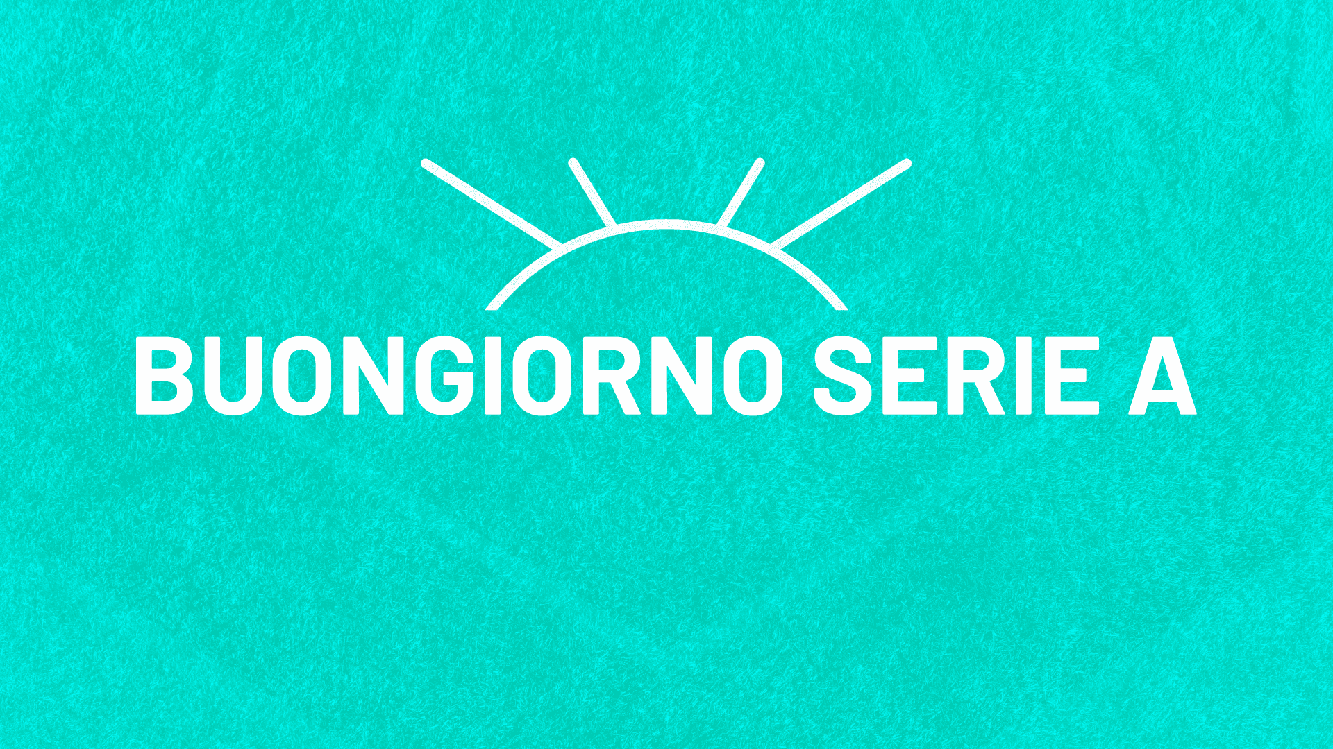 Watch Buongiorno Serie A Live Stream Online | DAZN IT