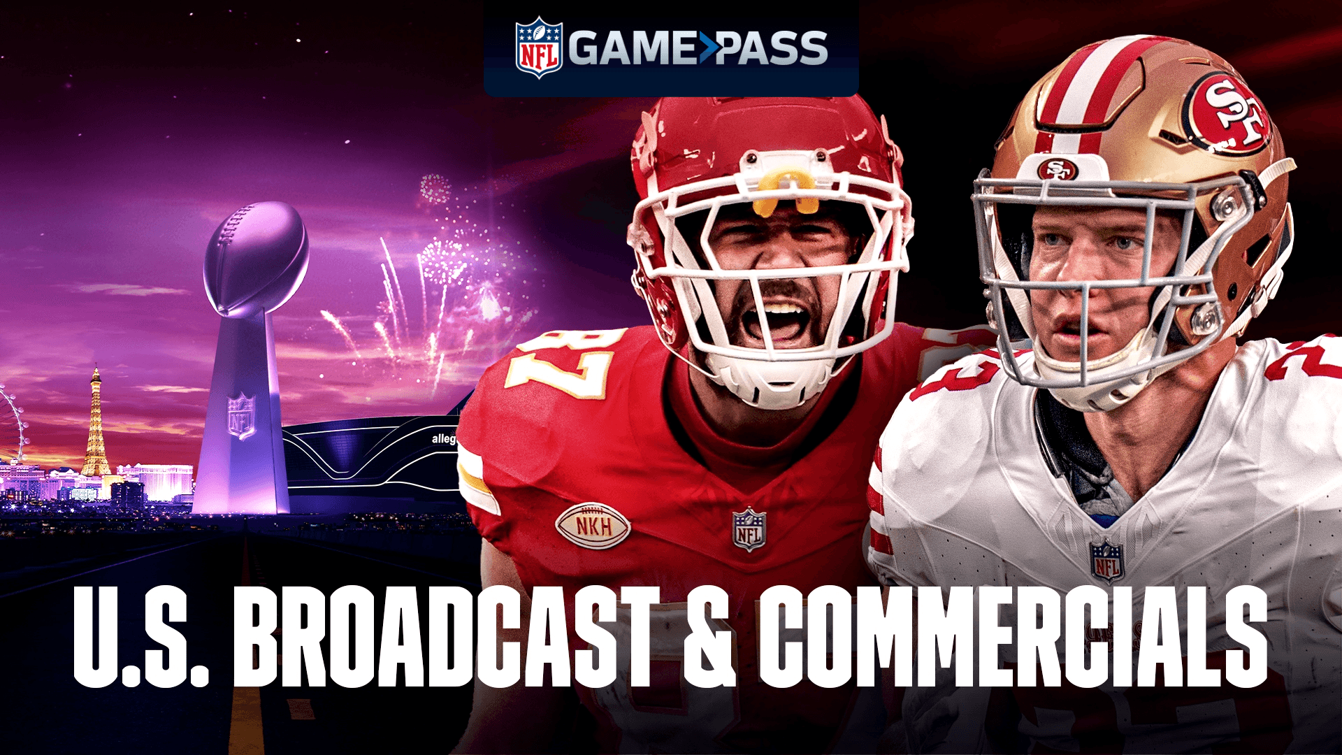 شاهد البث المباشر لـ Super Bowl LVIII: Chiefs vs. 49ers (U.S. Broadcast ...