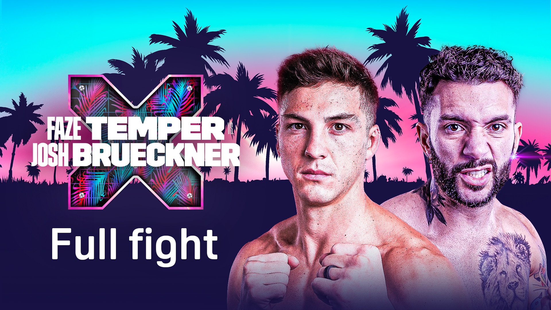 Watch FaZe Temper vs. Josh Brueckner: Full Fight Online | DAZN OM