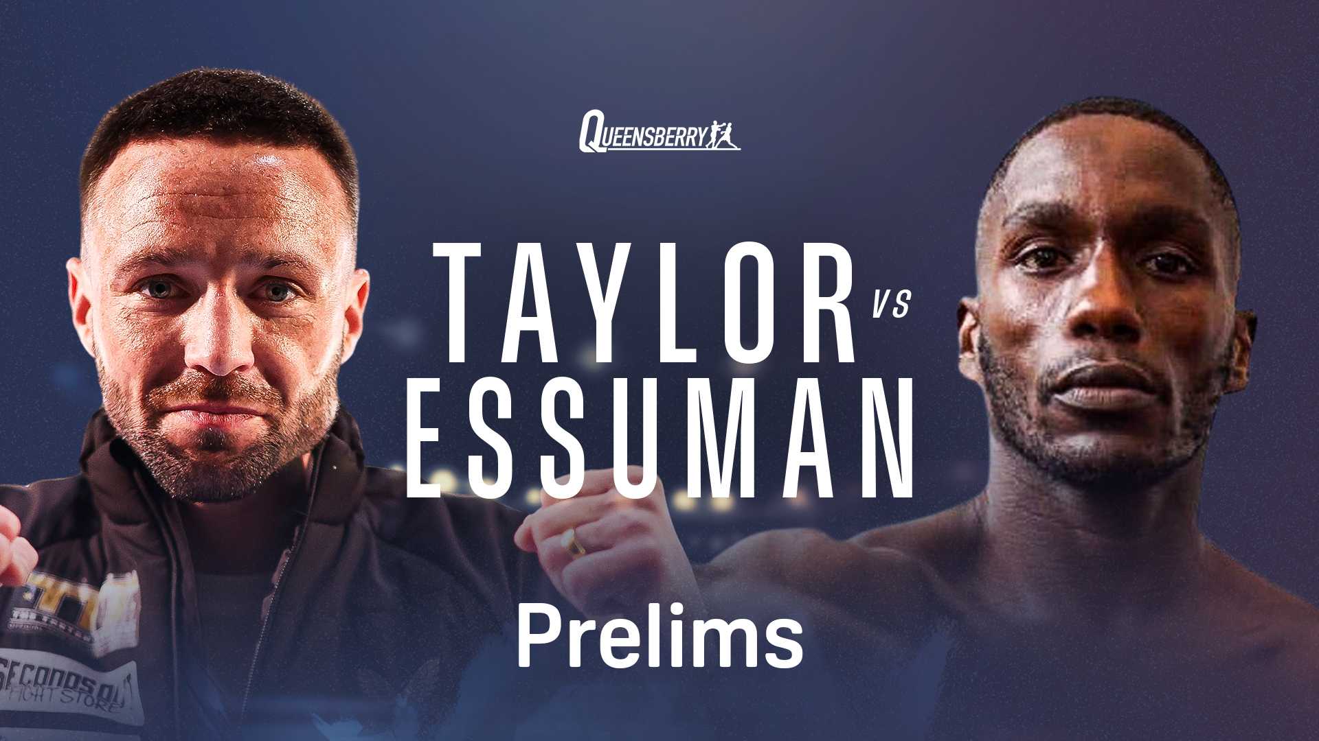 Watch Taylor vs. Essuman: Prelims Live Stream | DAZN AE