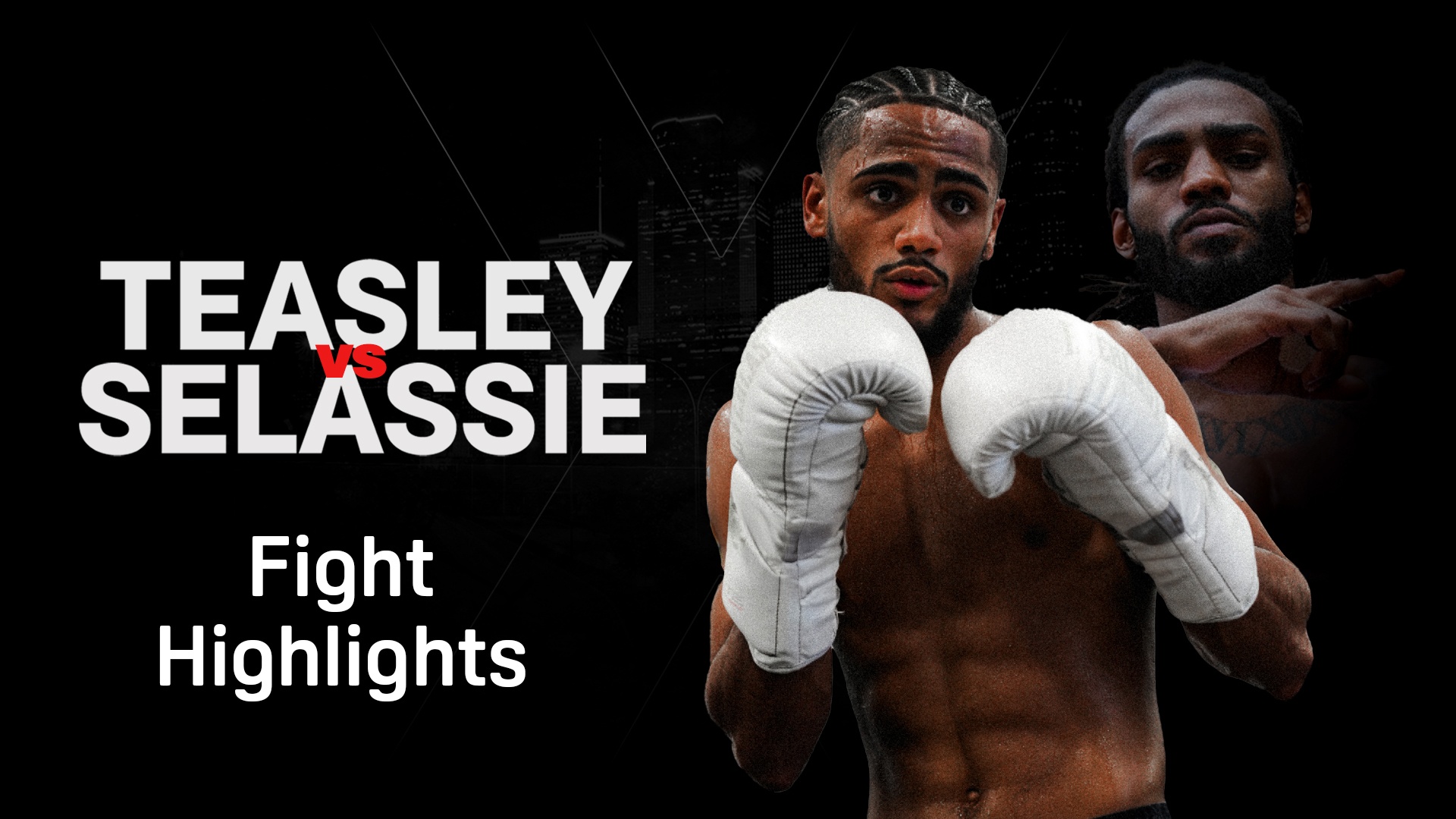 Teasley vs. Bey: Fight Highlights Streaming | DAZN IT