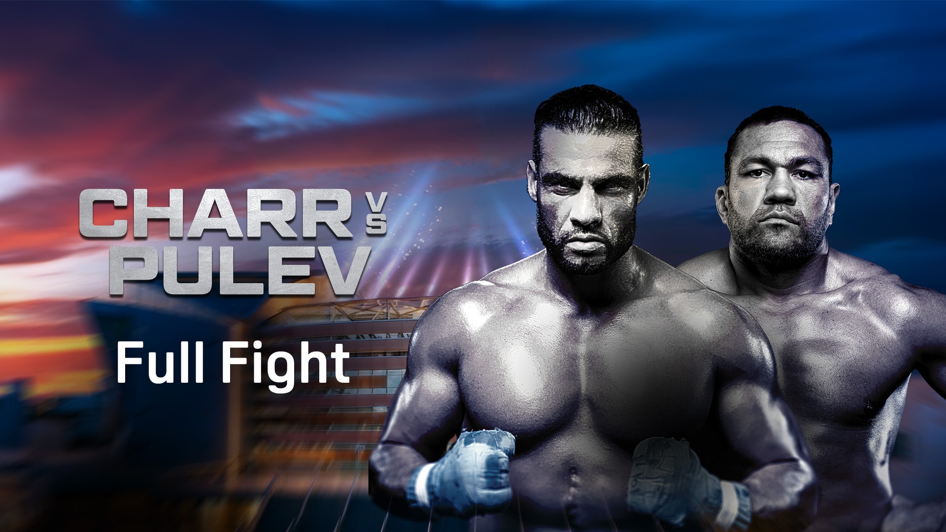 Watch Charr vs. Pulev: Full Fight Online | DAZN CR