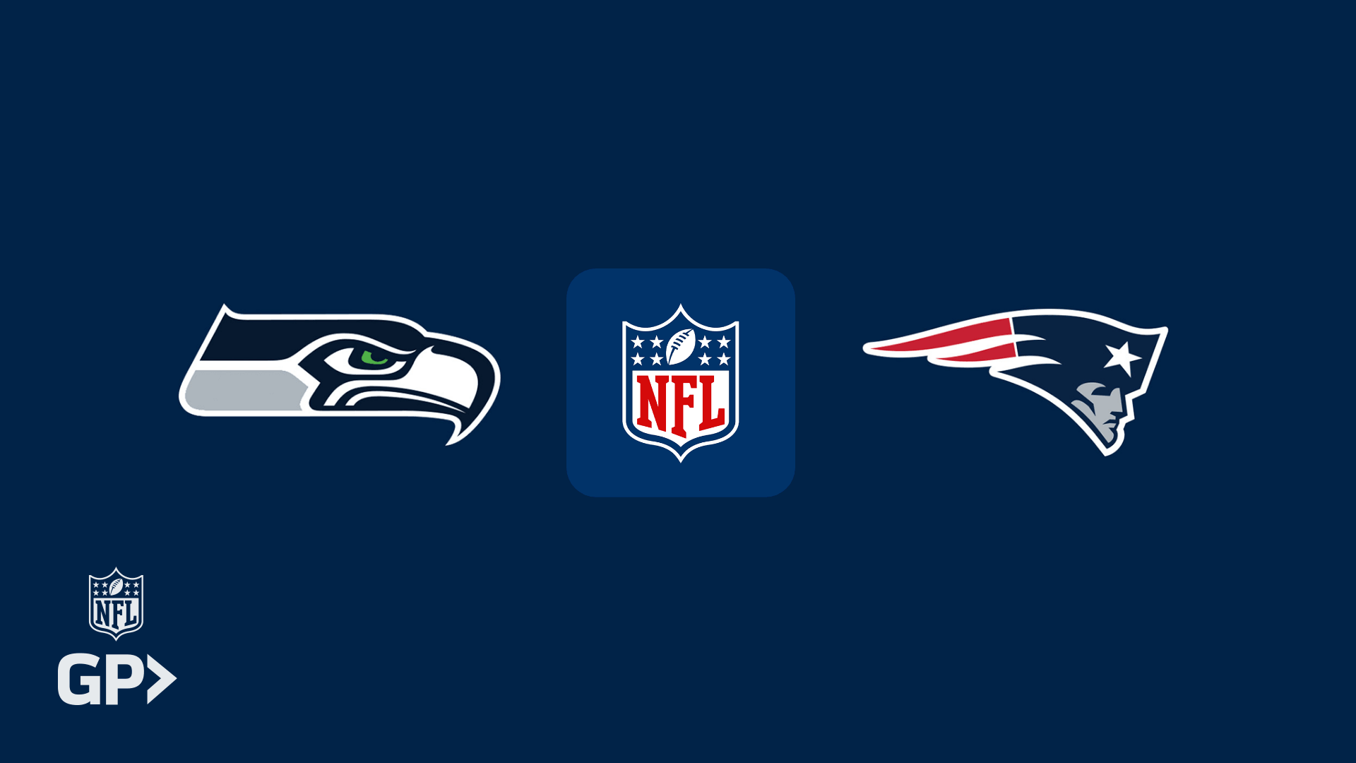 Watch Seahawks @ Patriots Live Stream | DAZN BJ