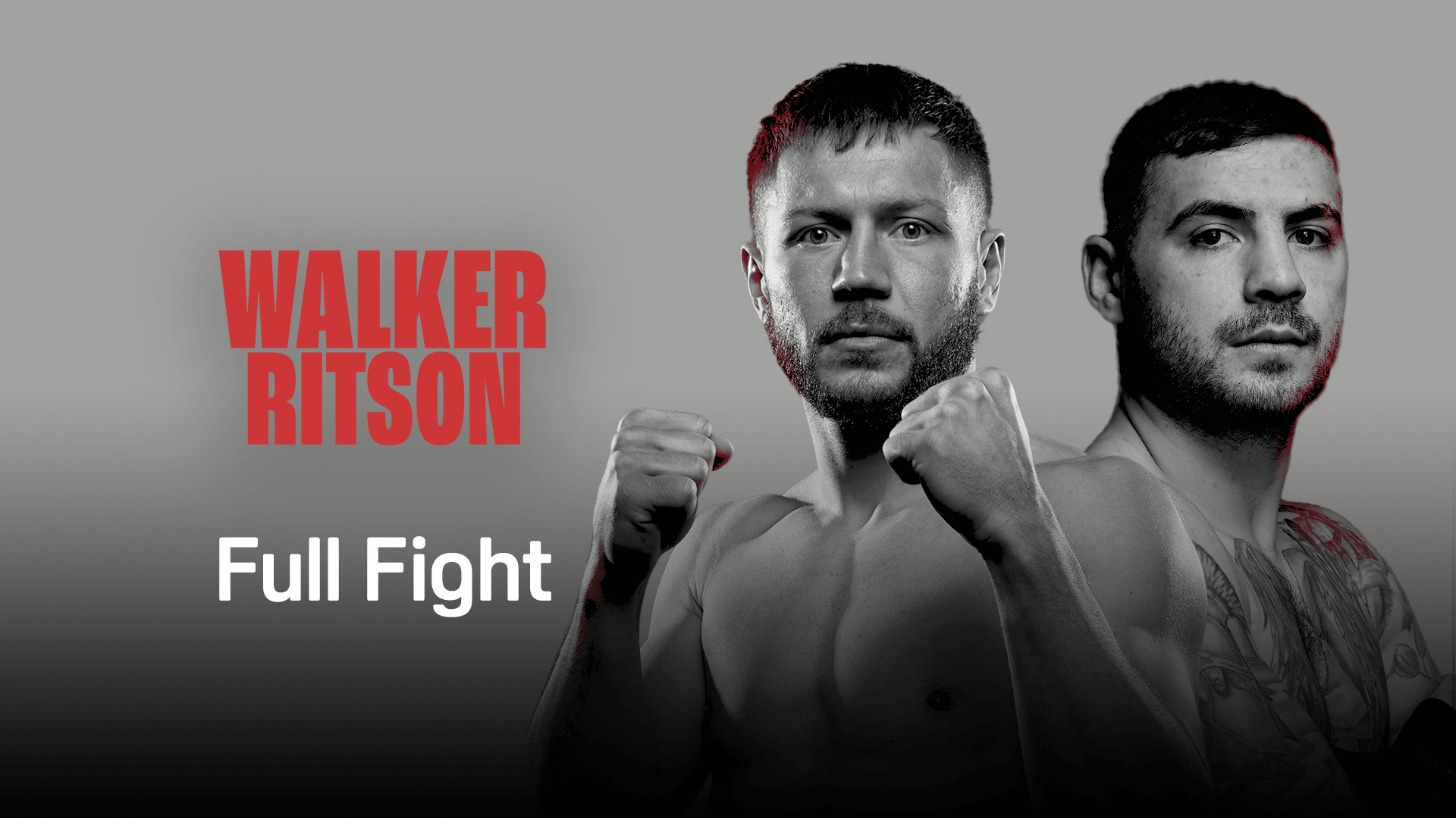 Watch Walker vs. Ritson: Full Fight Online | DAZN ML