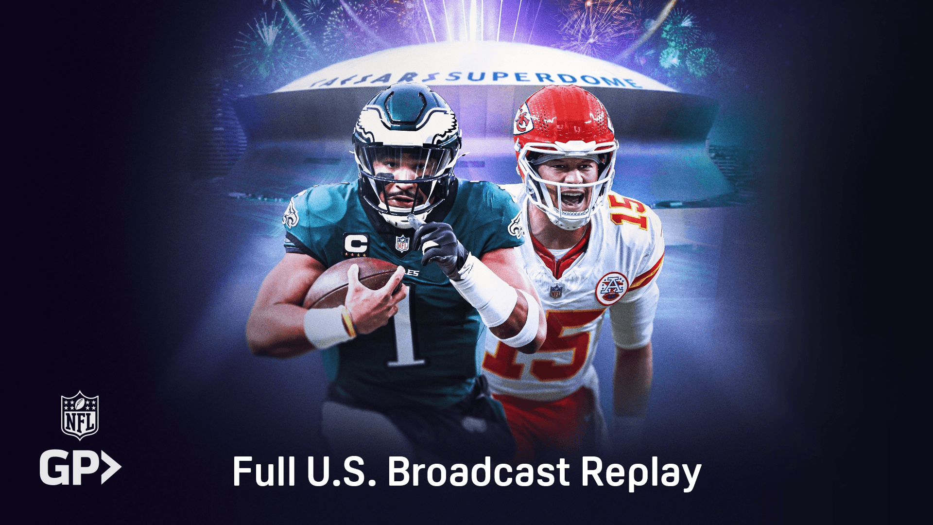 Watch Super Bowl LIX: Eagles vs. Chiefs Live Stream | DAZN GB