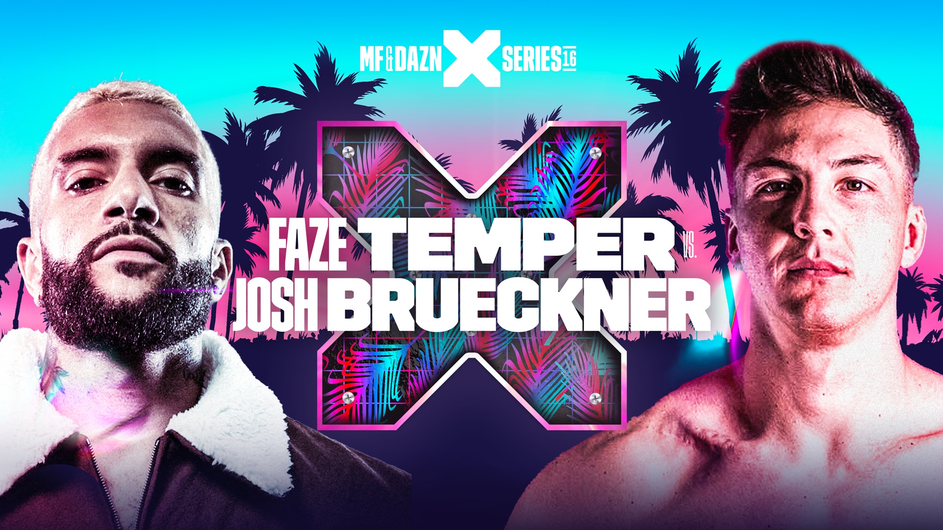 X Series 016: FaZe Temper vs. Josh Brueckner | DAZN US