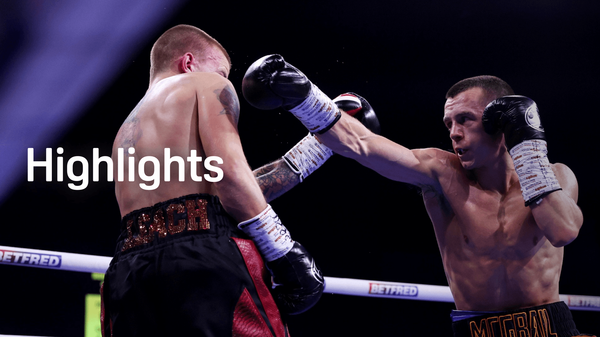 Watch McGrail vs. Leach: Fight Highlights Online | DAZN DE