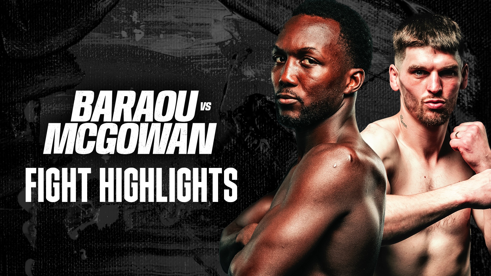 Kijk Baraou vs. McGowan: Fight Highlights Stream Online | DAZN BE