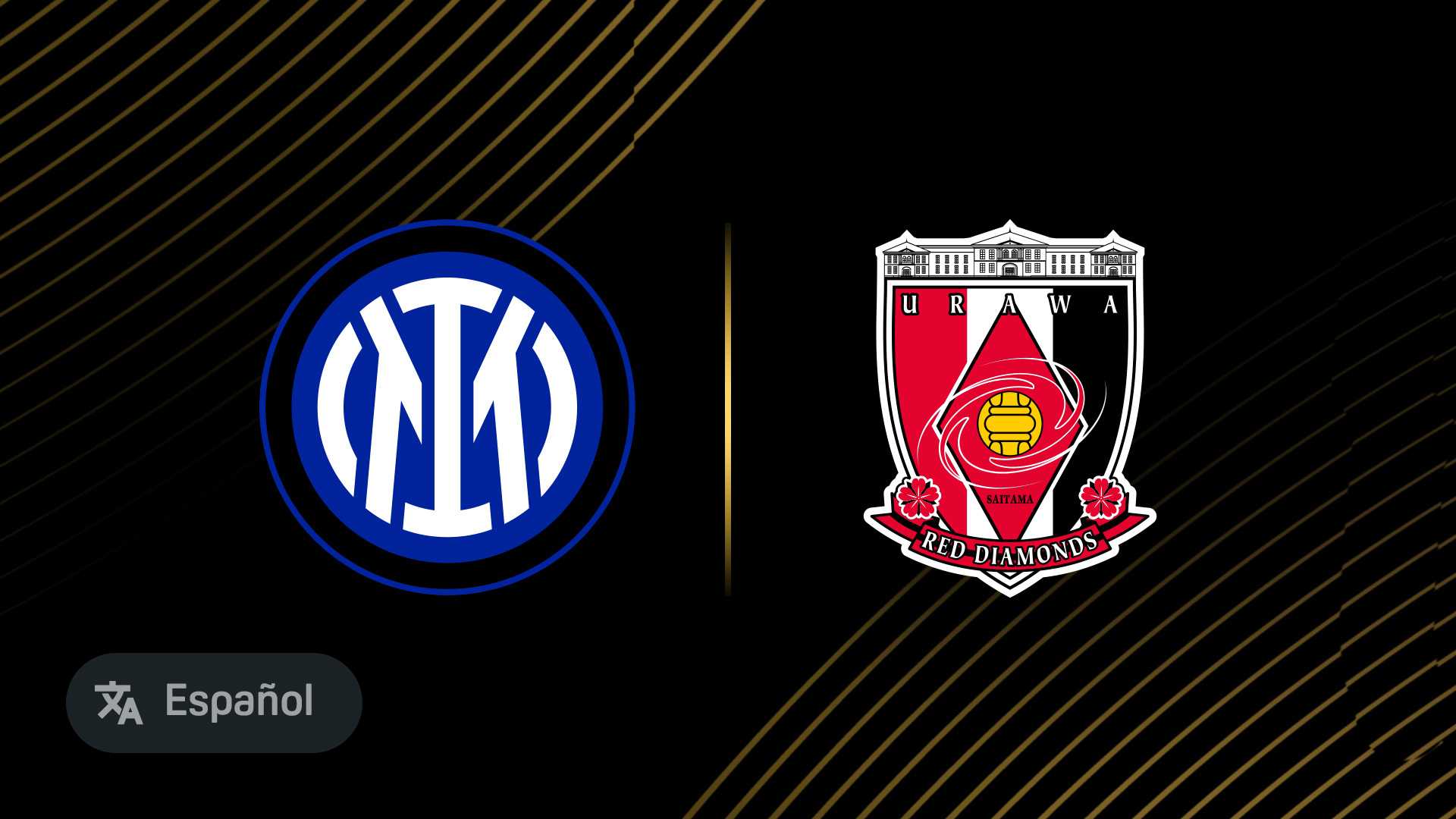 Inter vs. Urawa Red Diamonds (en Español) | DAZN US