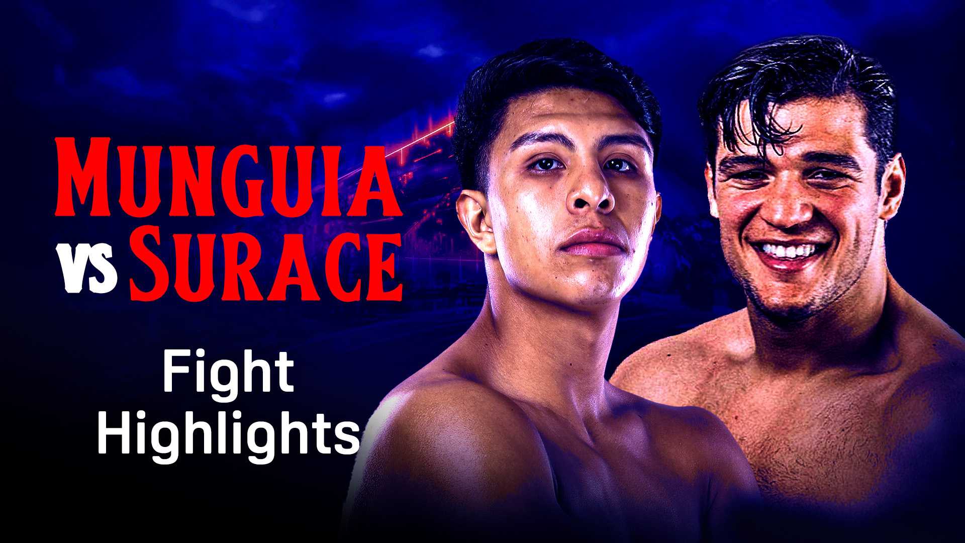Watch Munguia vs. Surace 2: Fight Highlights Online | DAZN BH