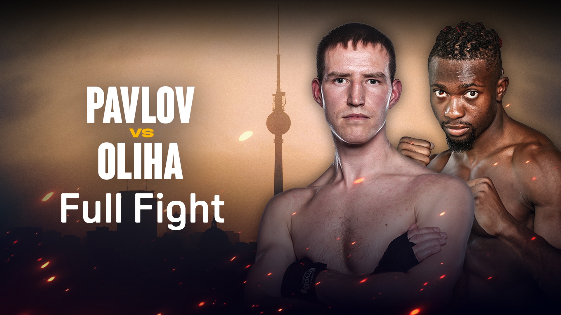 Watch Pavlov vs. Oliha: Full Fight Online | DAZN JP