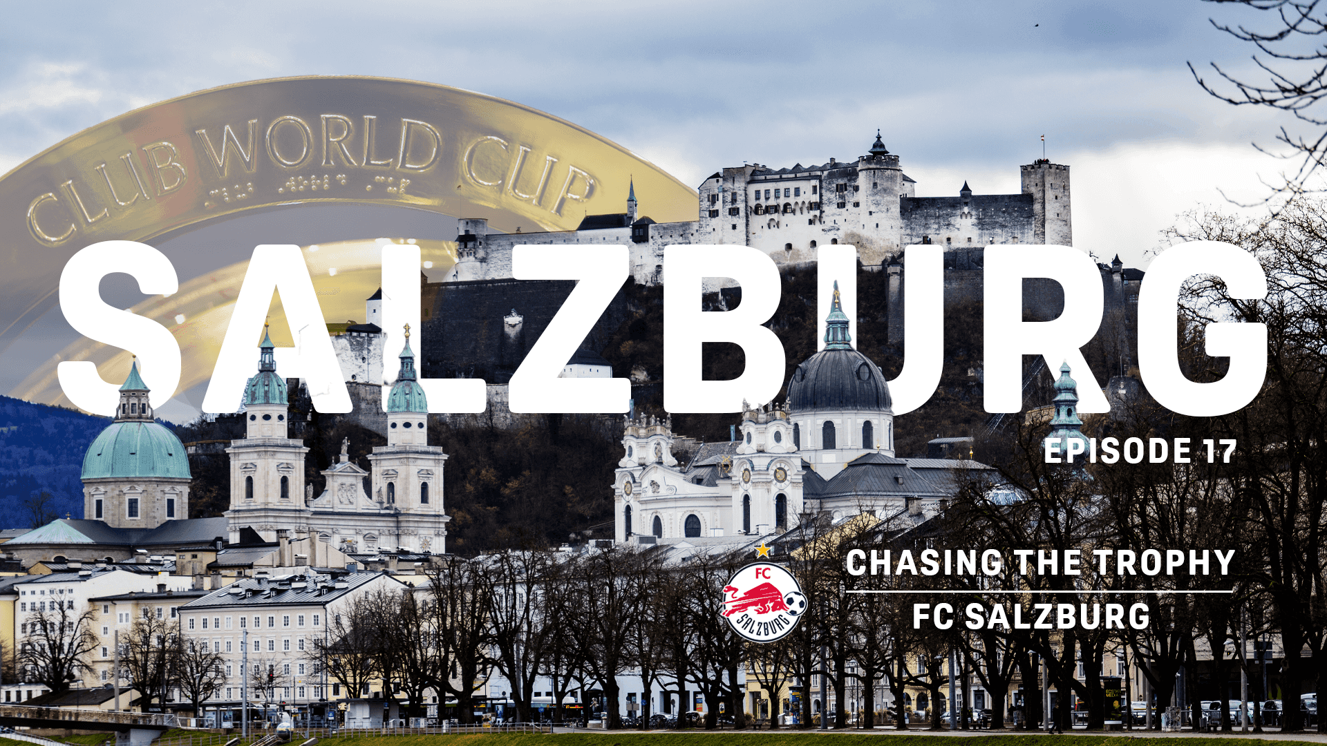 Watch Chasing the Trophy: FC Salzburg Online | DAZN CA