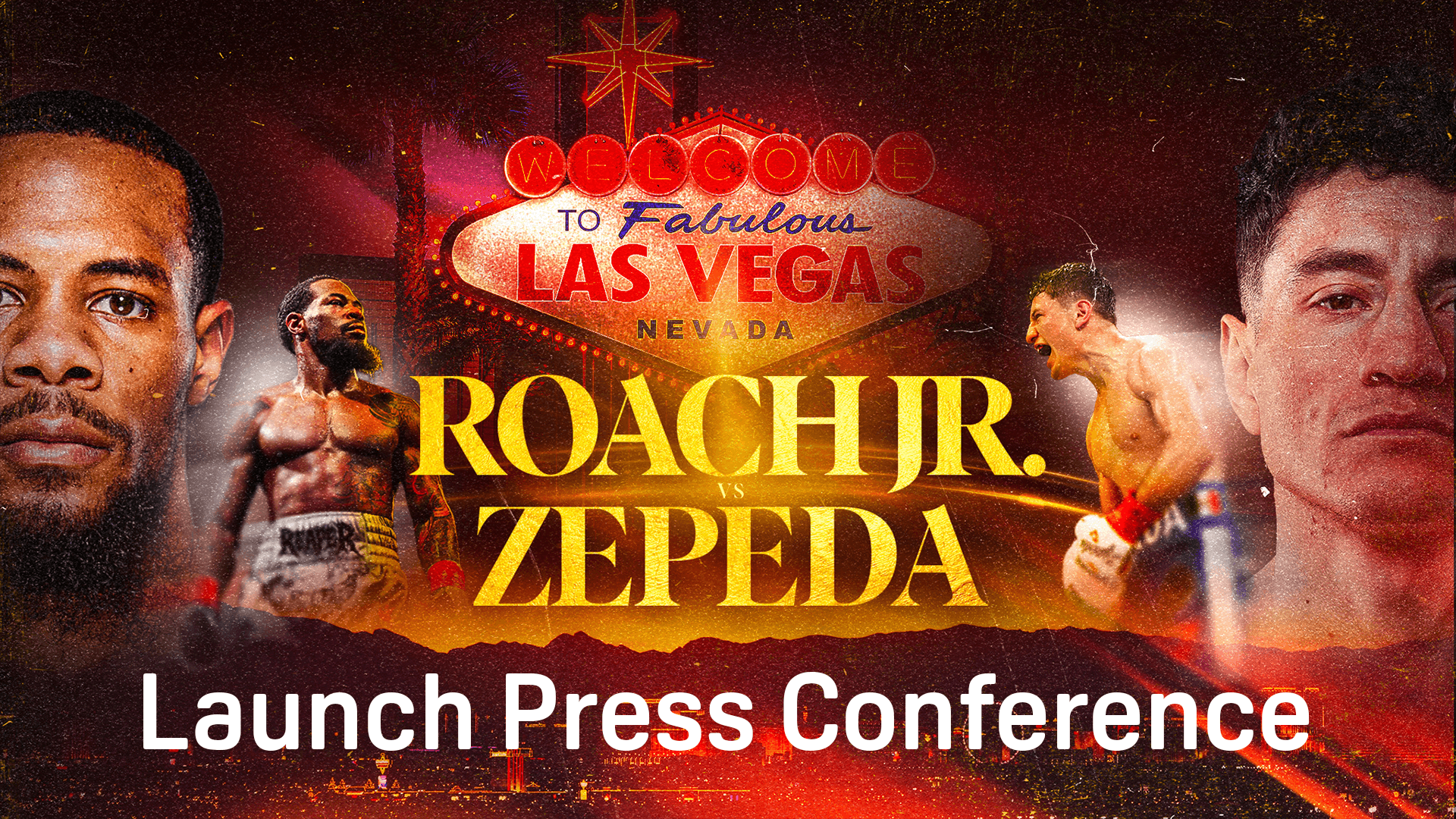 Watch Roach Jr. vs. Zepeda: Launch Press Conference Live Stream Online ...