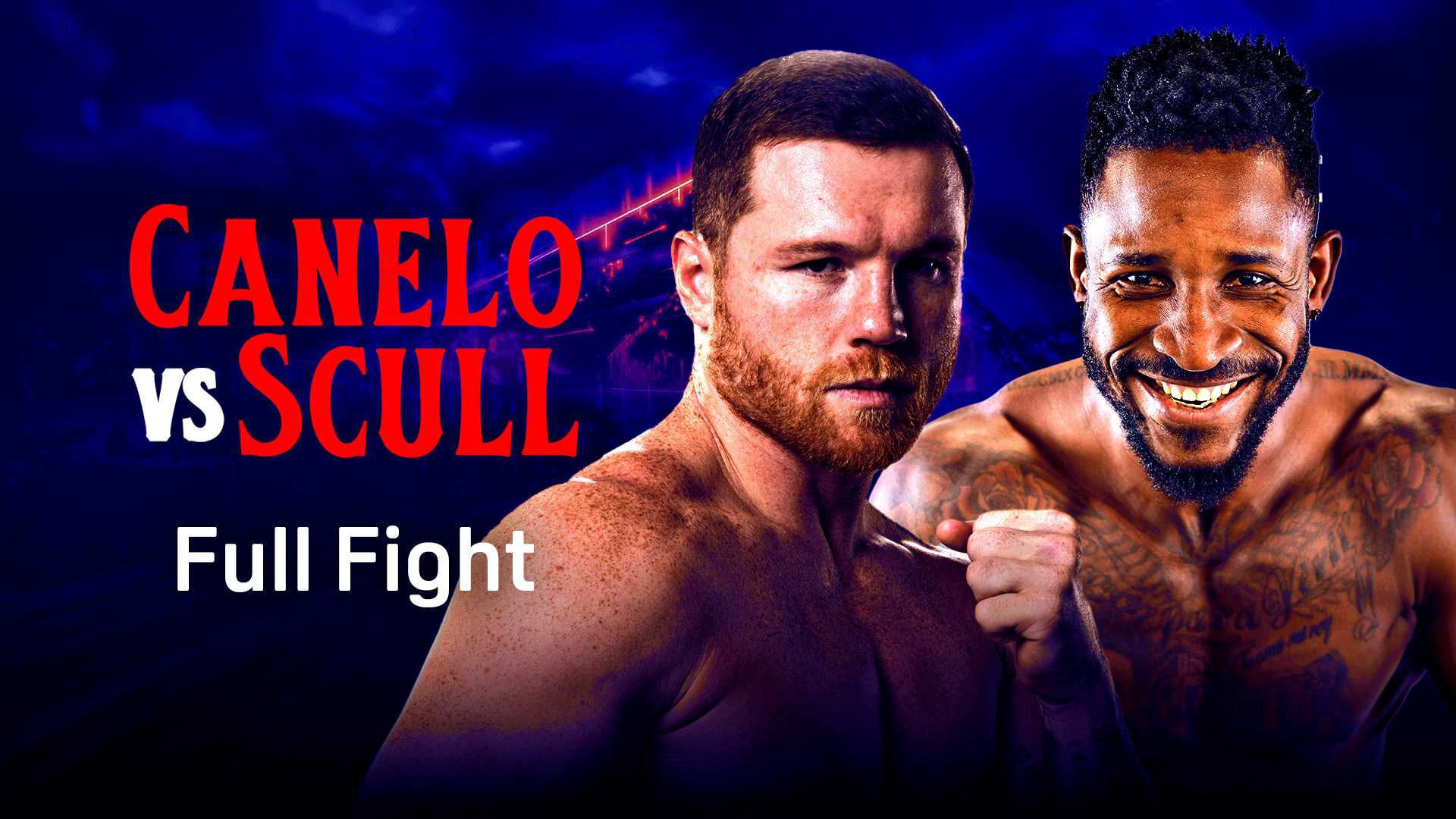 Watch Canelo vs. Scull: Full Fight Online | DAZN TV