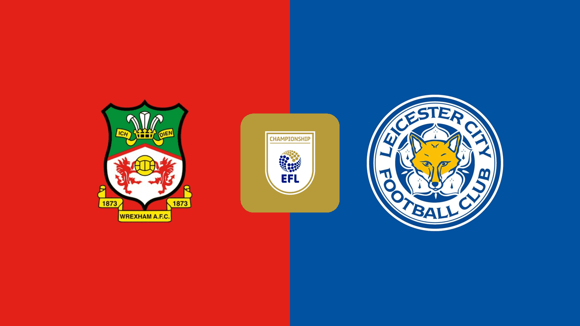 Watch Wrexham vs. Leicester City Live Stream Online | DAZN CA