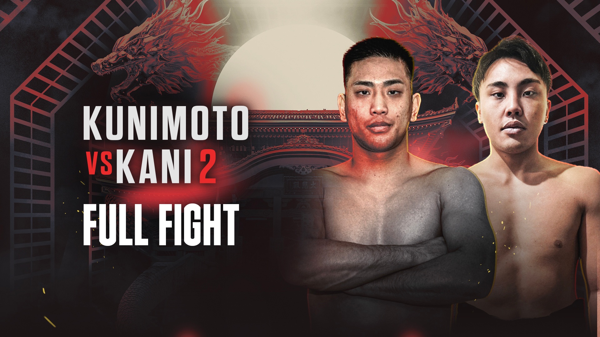 Watch Kunimoto vs. Kani 2: Full Fight Online | DAZN LI