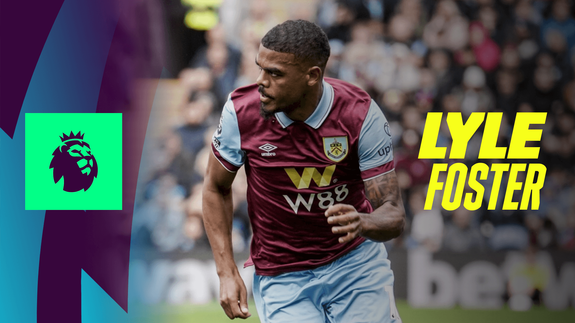Watch Lyle Foster | Burnley x Aston Villa Online | DAZN PT