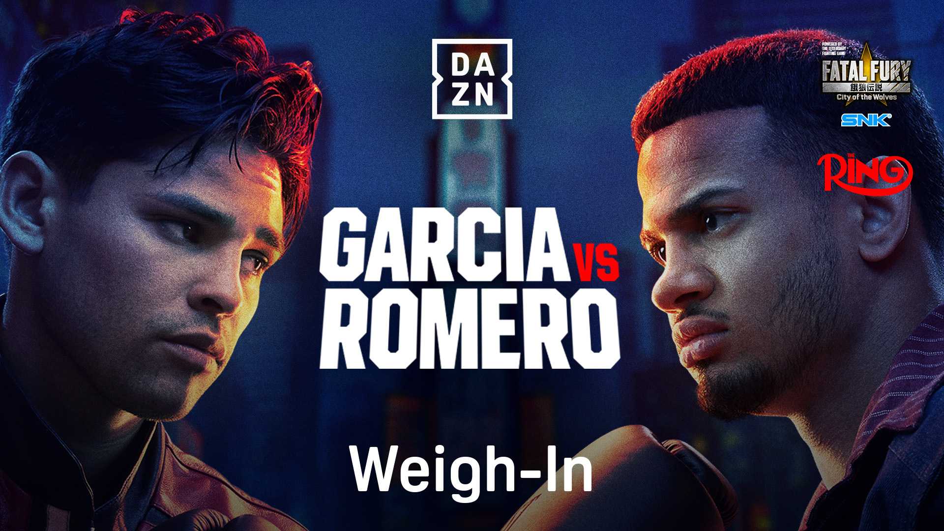 Watch Garcia vs. Romero: Weigh-In Live Stream | DAZN MR