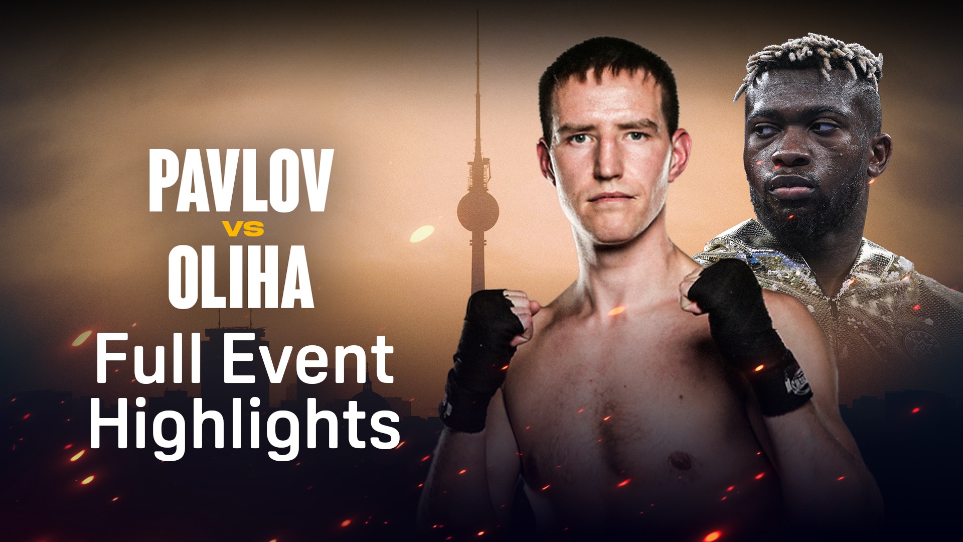 Watch Pavlov vs. Oliha: Full Event Highlights Online | DAZN JP