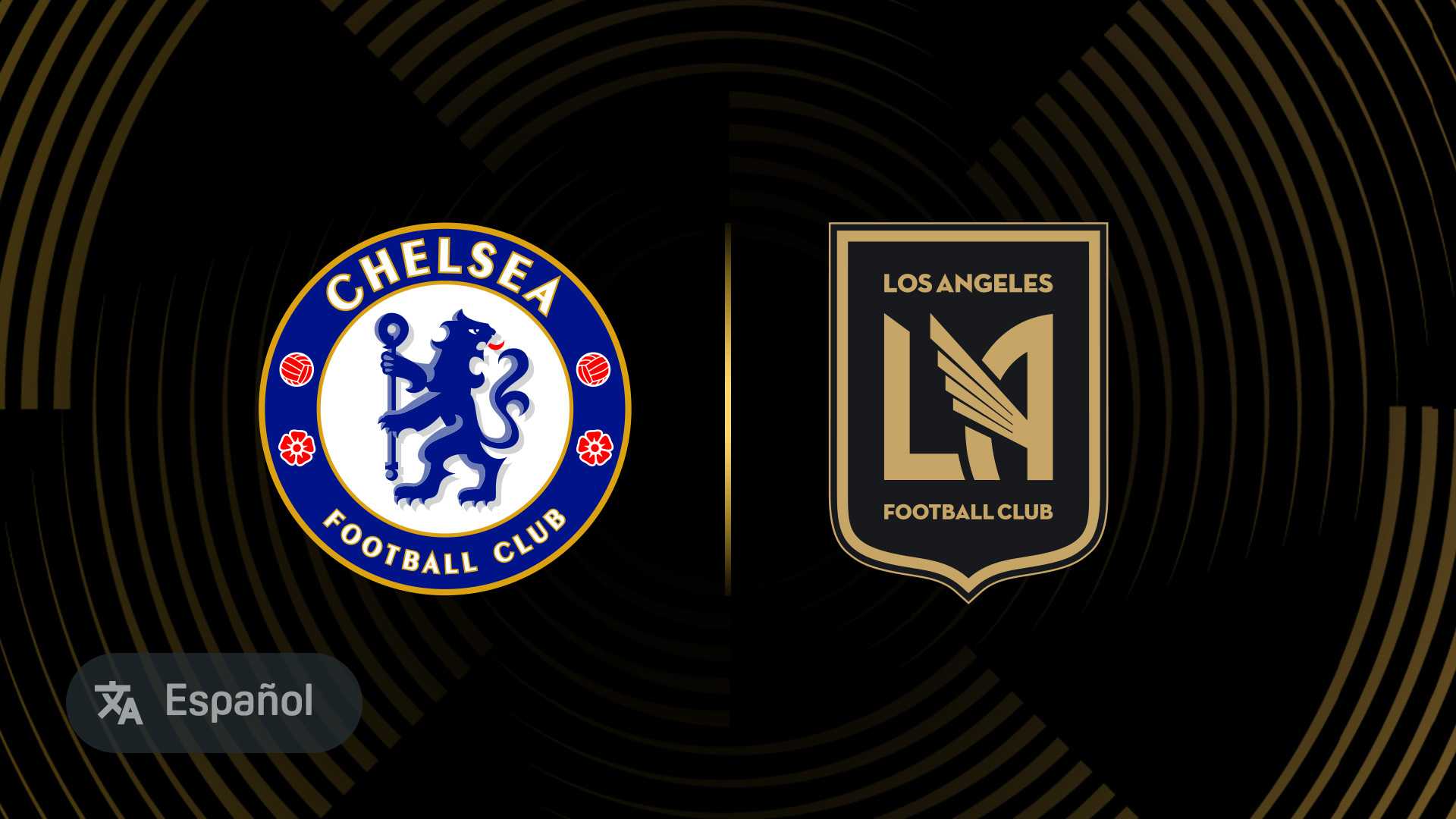 Ver Chelsea FC vs. LAFC Online en Directo | DAZN MX