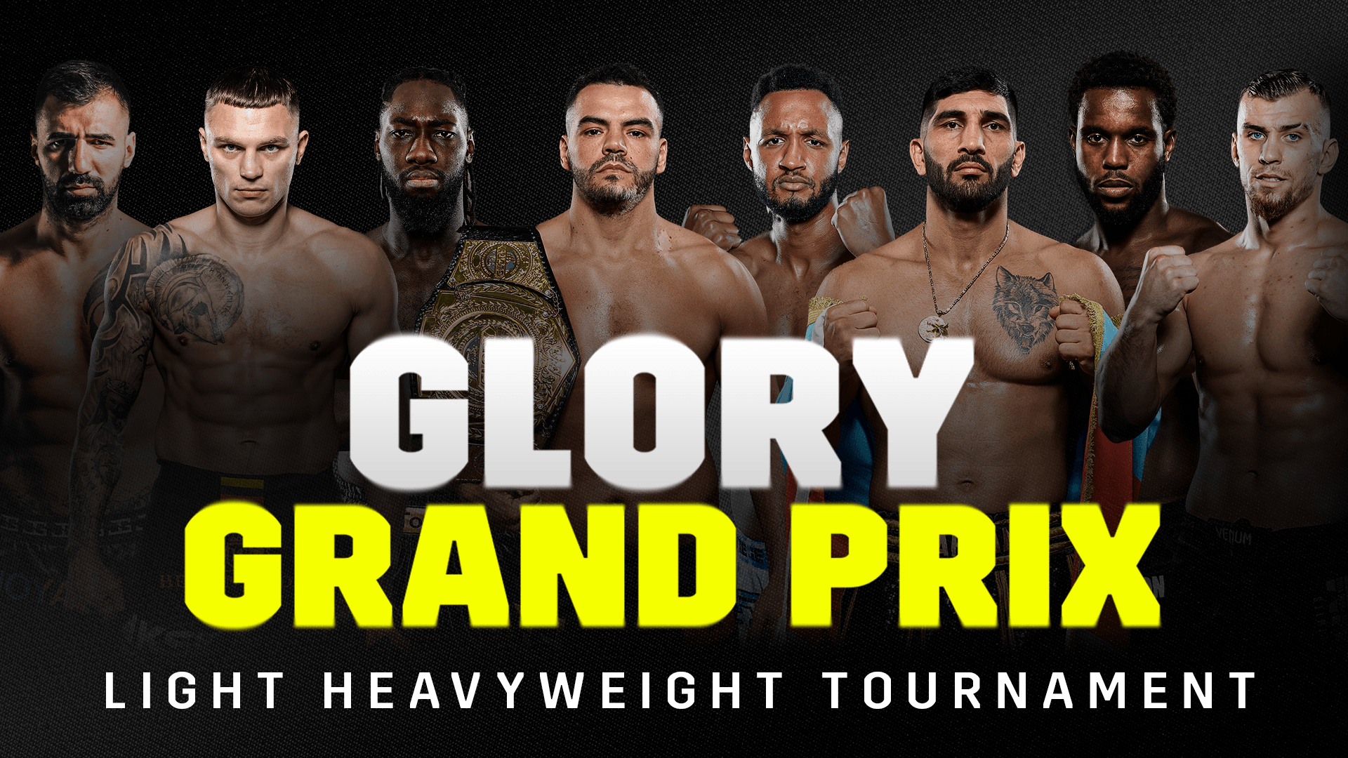 Watch Glory Grand Prix: 8-Man Light Heavyweight Tournament - Rotterdam Live Stream | DAZN BE