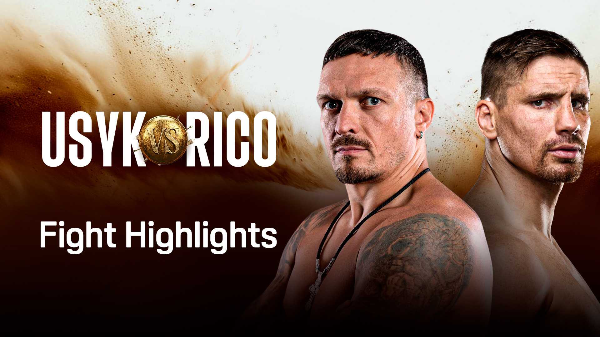 Watch Usyk vs. Rico: Fight Highlights Live Stream Online | DAZN US