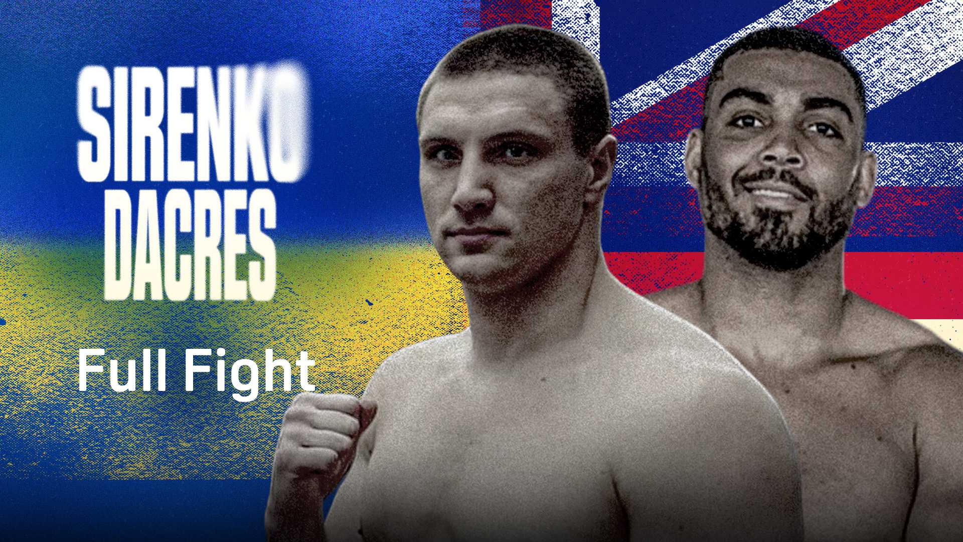 Ver: Sirenko vs. Dacres: Combate Completo em Direto | DAZN PT