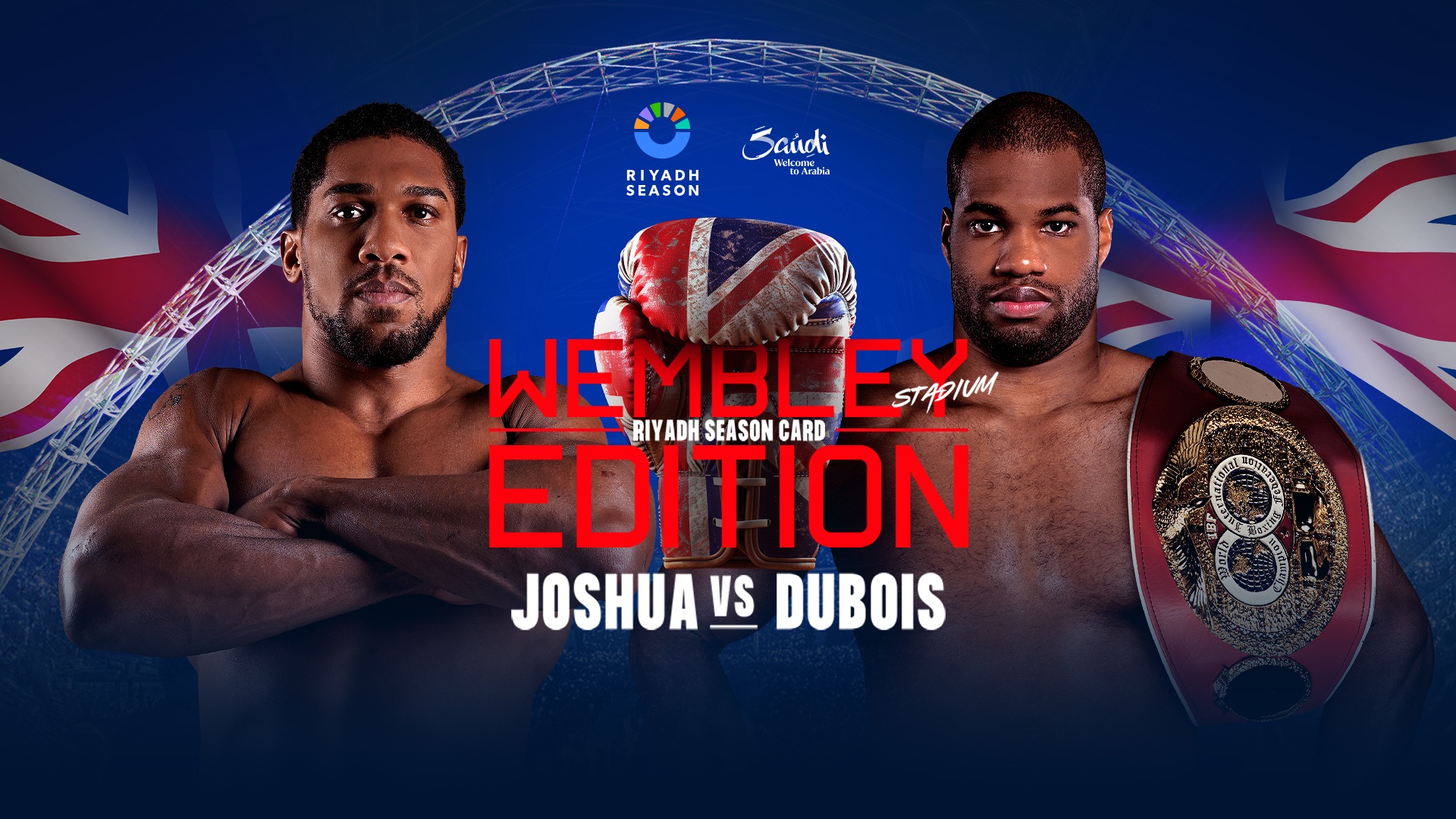 Watch Riyadh Season Card - Wembley Stadium Edition: Joshua vs. Dubois Live Stream | DAZN CA