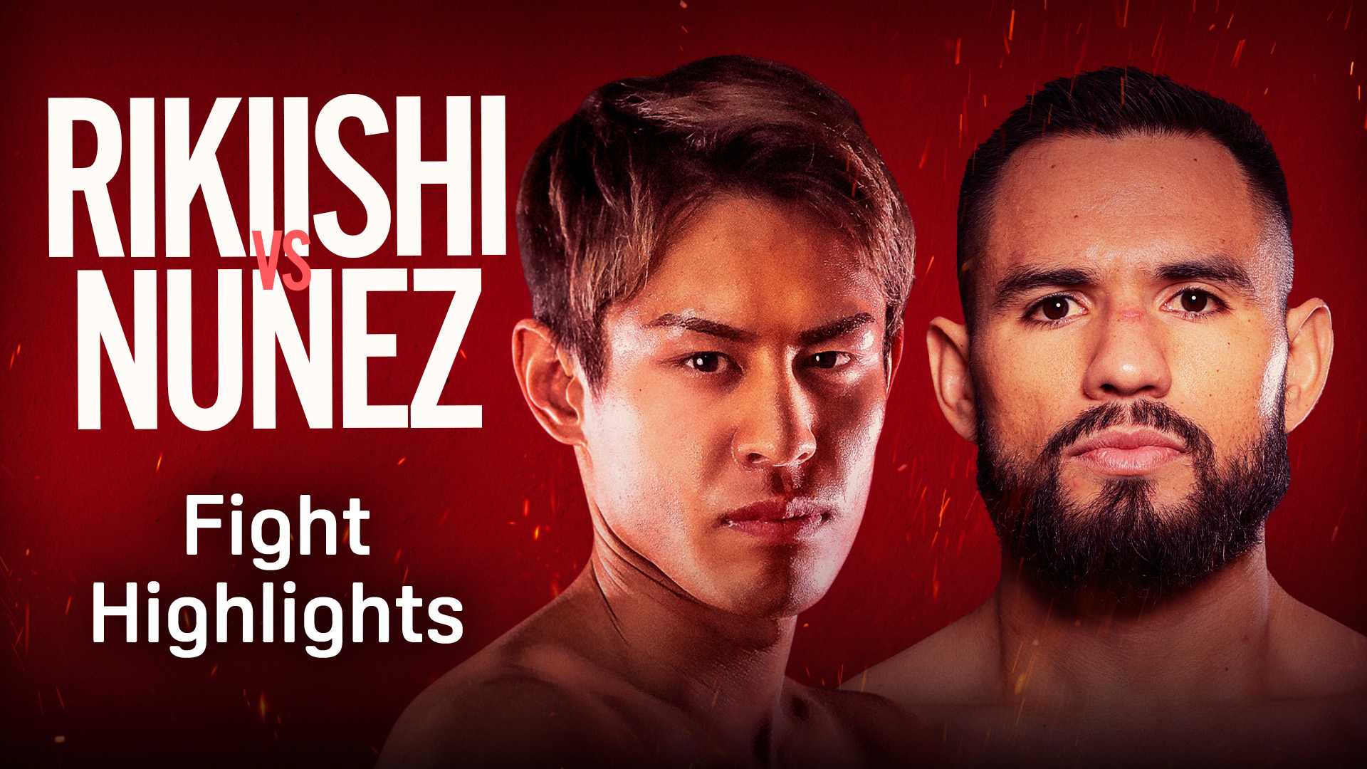 Watch Rikiishi vs. Nunez: Fight Highlights Online | DAZN YT