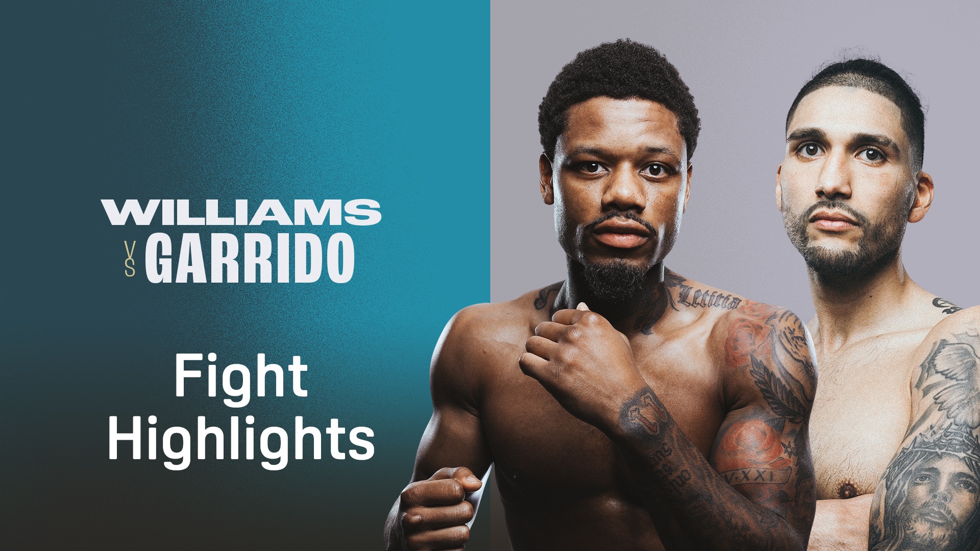 Watch Williams vs. Garrido: Fight Highlights Online | DAZN US