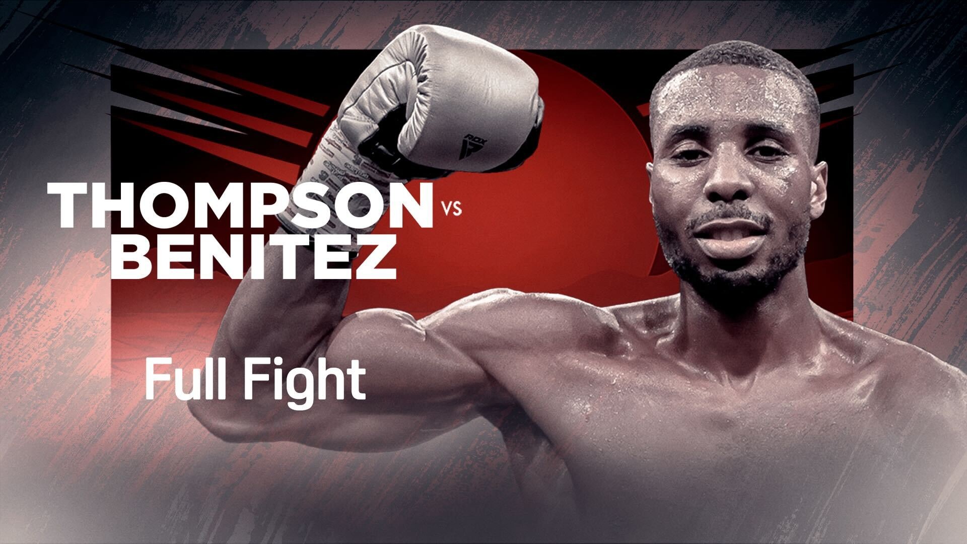 Watch Thompson vs. Benitez: Full Fight Online | DAZN AU