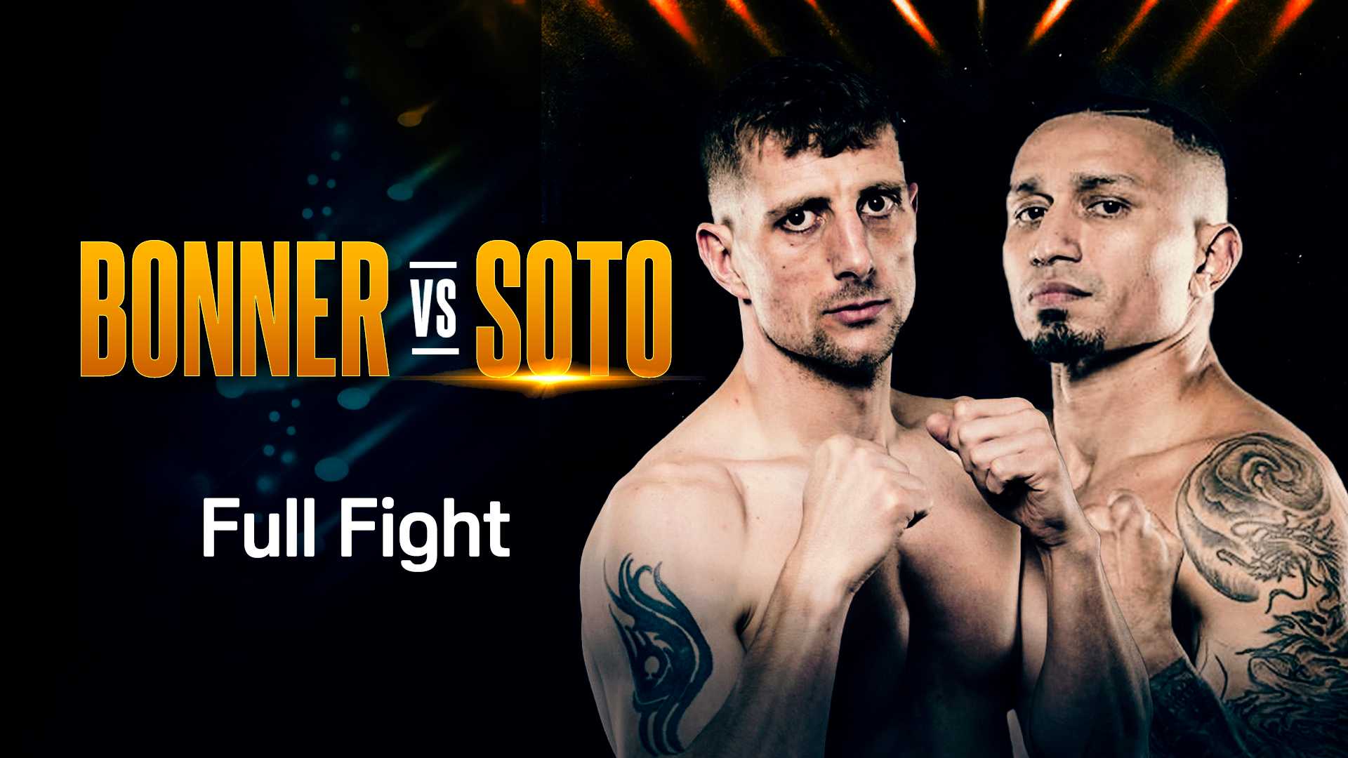 Watch Bonner vs. Soto: Full Fight Online | DAZN US