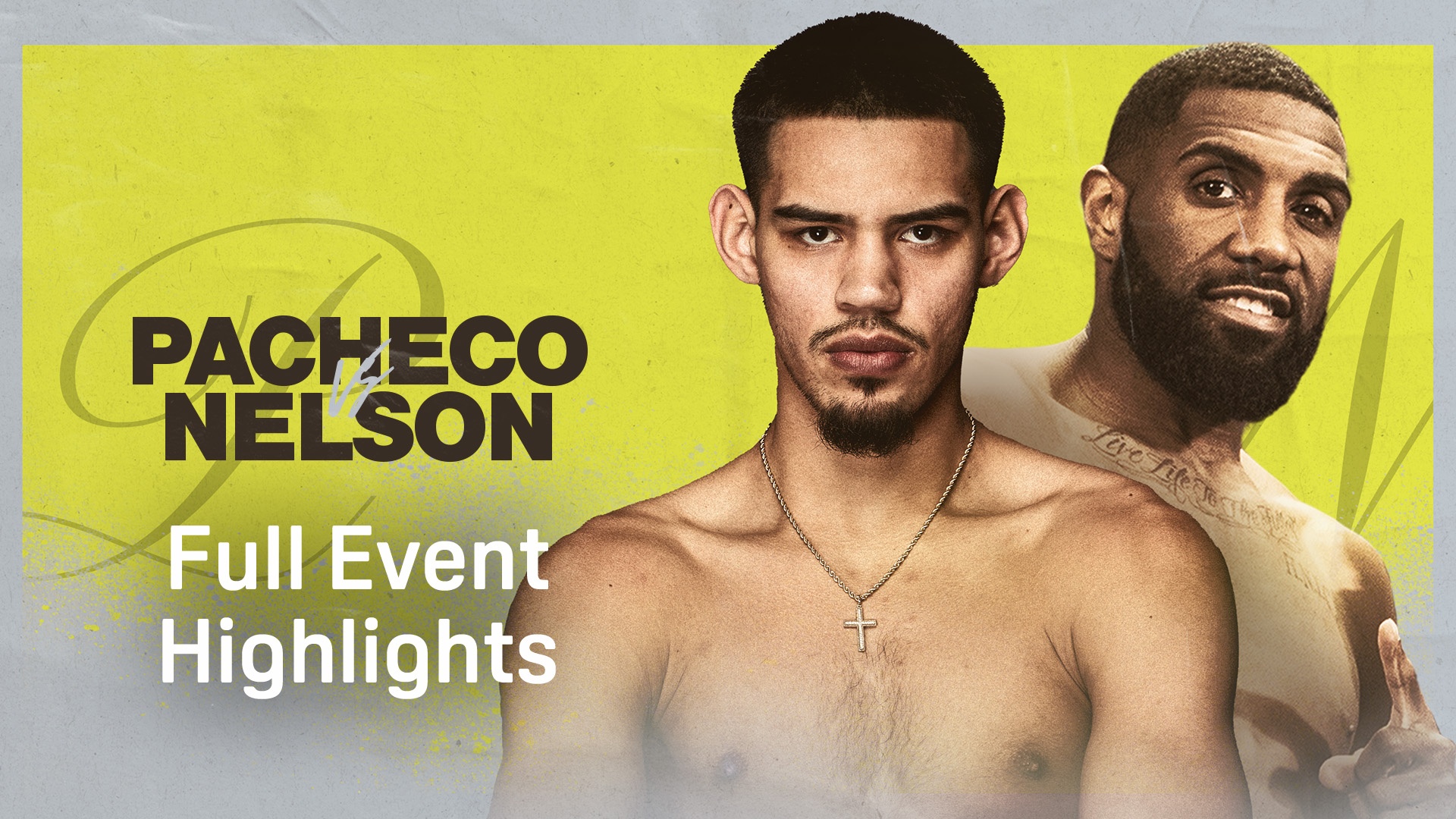 Watch Pacheco vs. Nelson: Full Event Highlights Online | DAZN TH