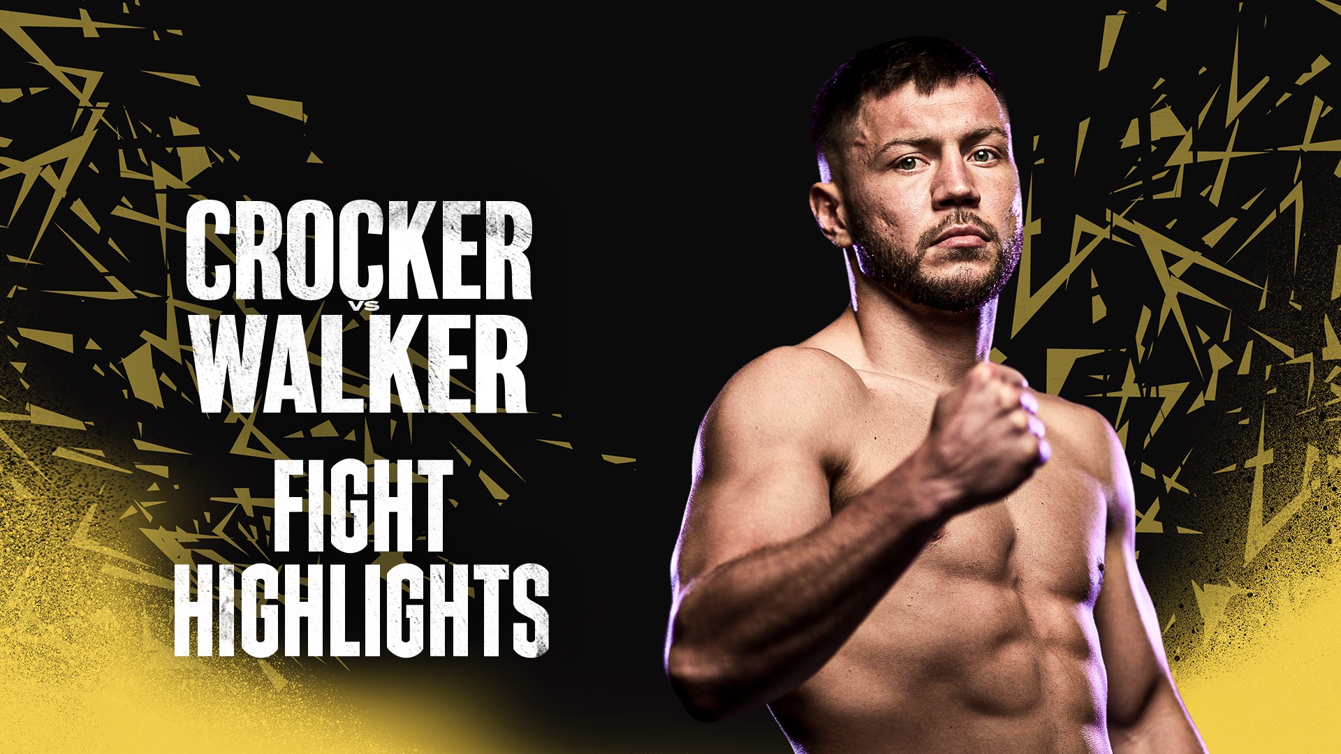 Watch Crocker vs. Walker: Fight Highlights Online | DAZN TH