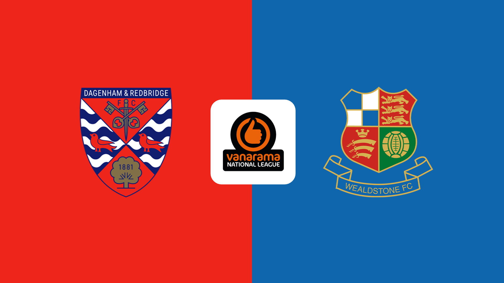 Watch Dagenham & Redbridge vs. Wealdstone Live Stream | DAZN QA