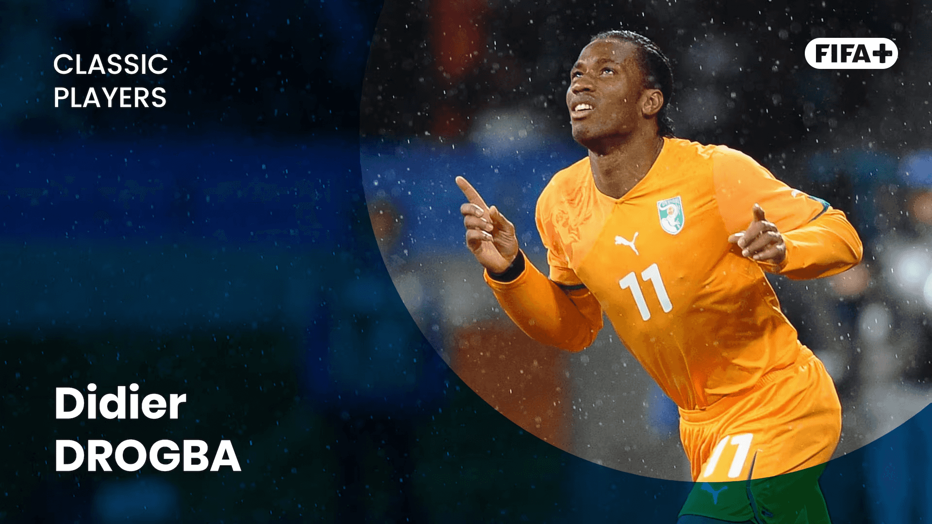 Watch Classic Players: Didier Drogba Online | DAZN BV