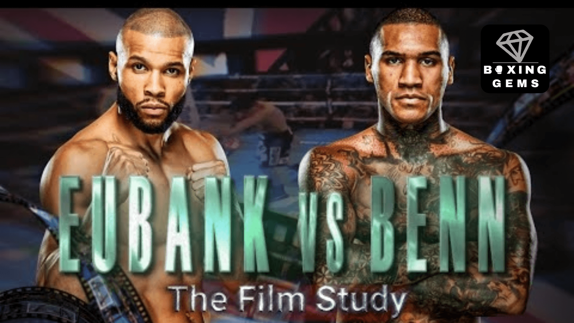 Watch Eubank Jr vs. Benn: The Film Study Online | DAZN US