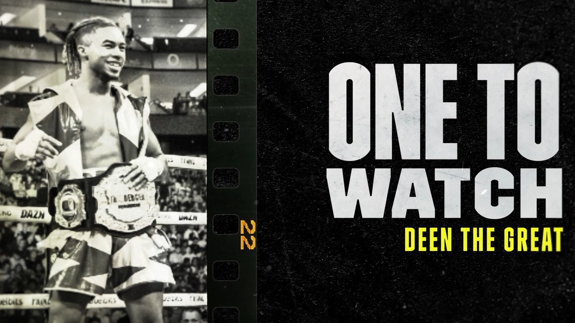 Watch Deen the Great: The Story So Far Online | DAZN CA