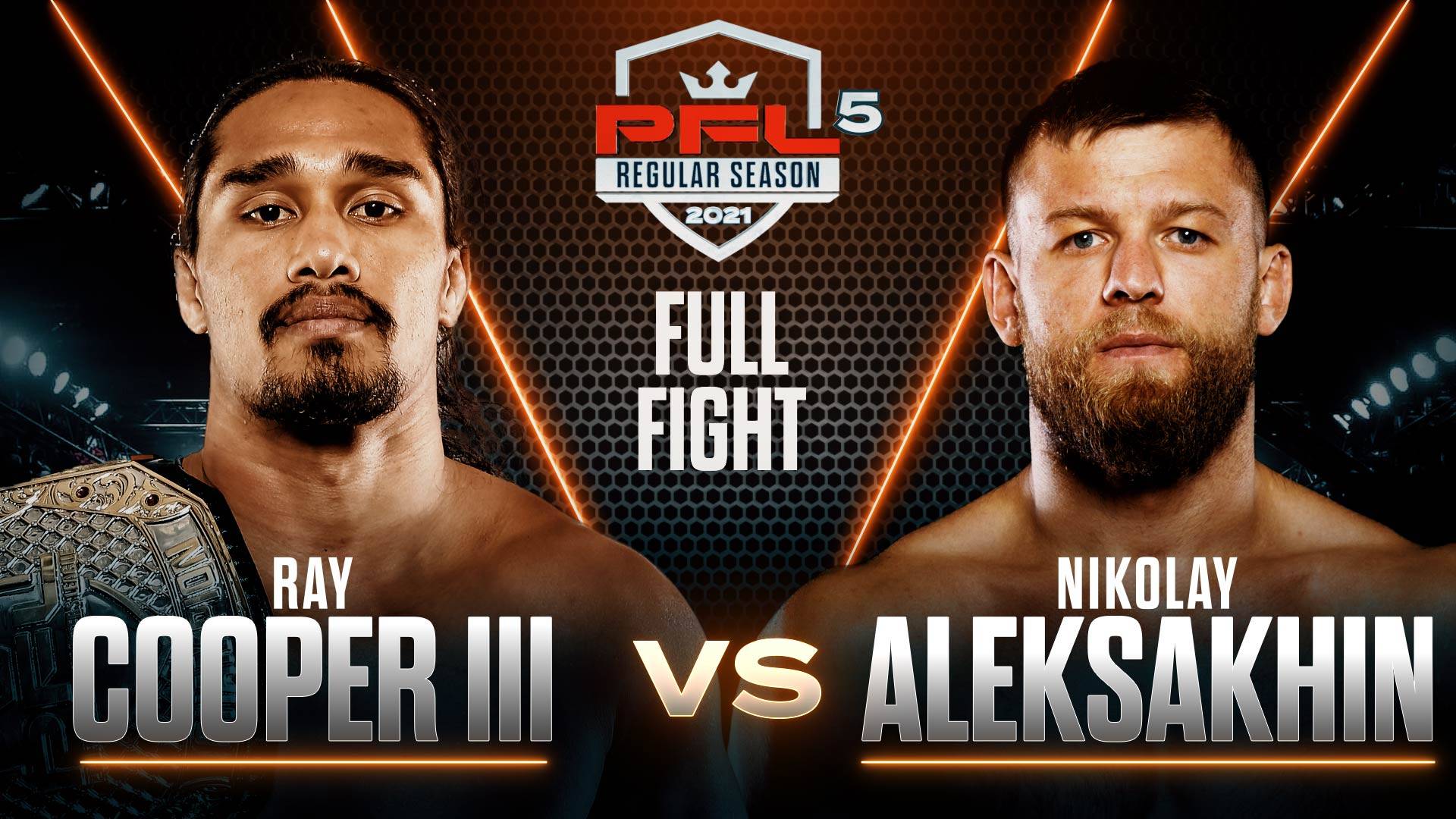 Watch PFL 5: Cooper III vs. Aleksakhin Online | DAZN GS