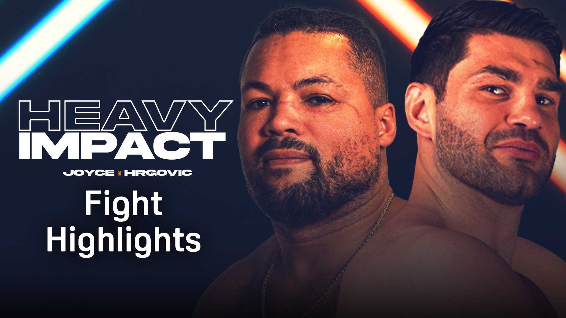 Watch Joyce vs. Hrgovic: Fight Highlights Online | DAZN CA