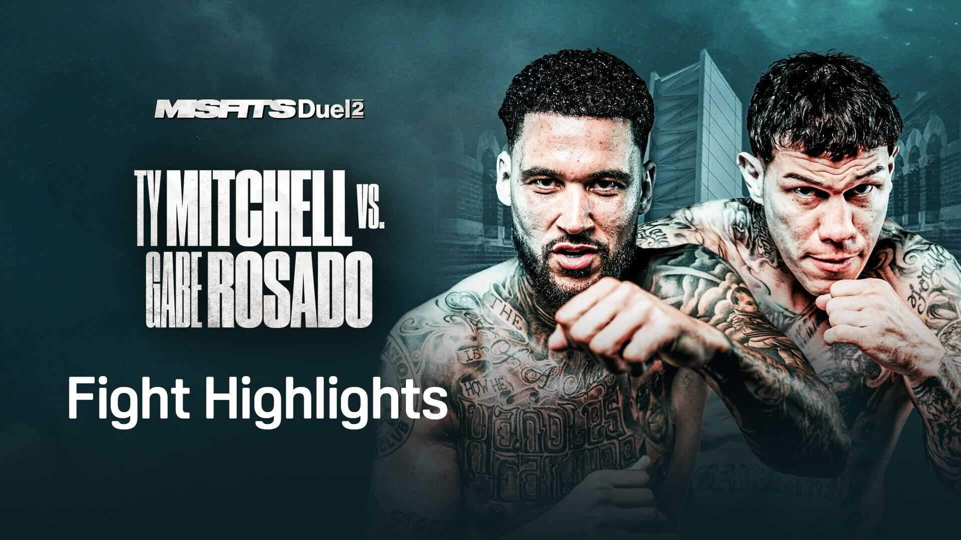 Watch Mitchell vs. Rosado: Fight Highlights Live Stream Online | DAZN US