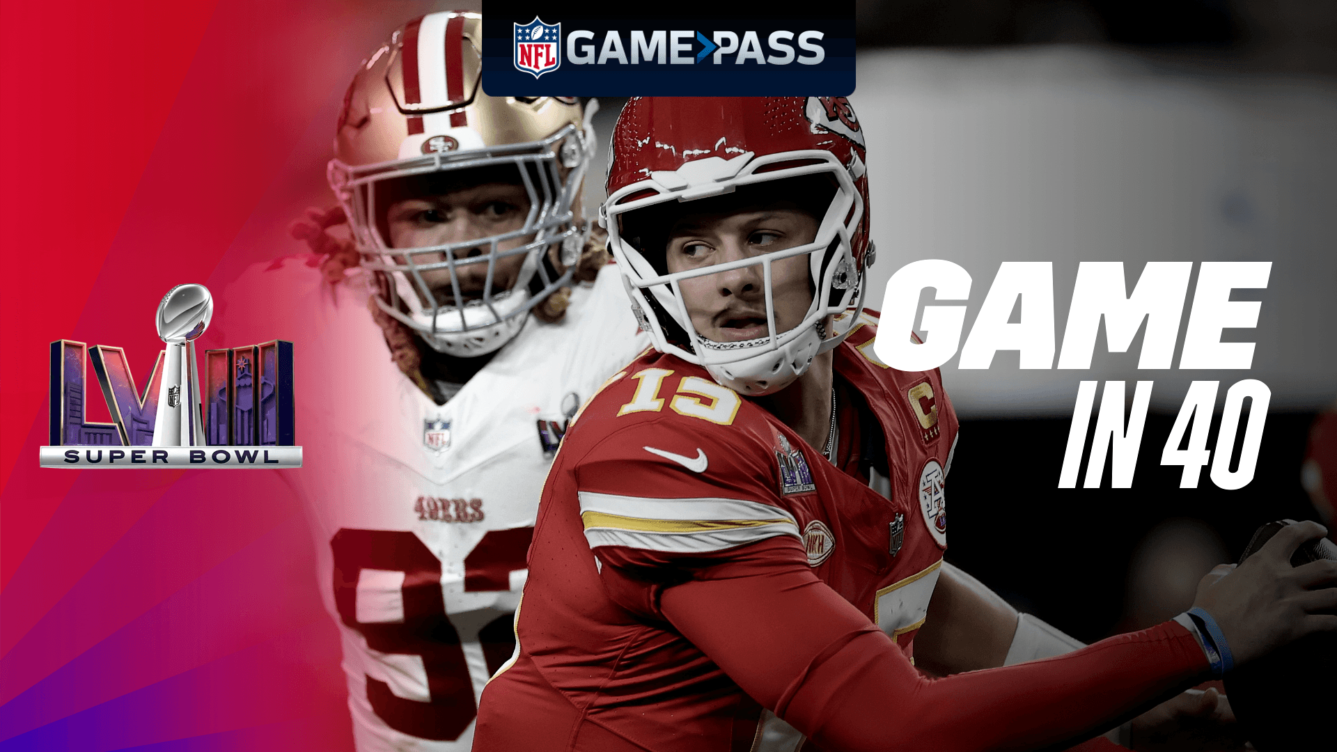 Super Bowl LVIII: Chiefs vs. 49ers (Game in 40) Streaming | DAZN IT