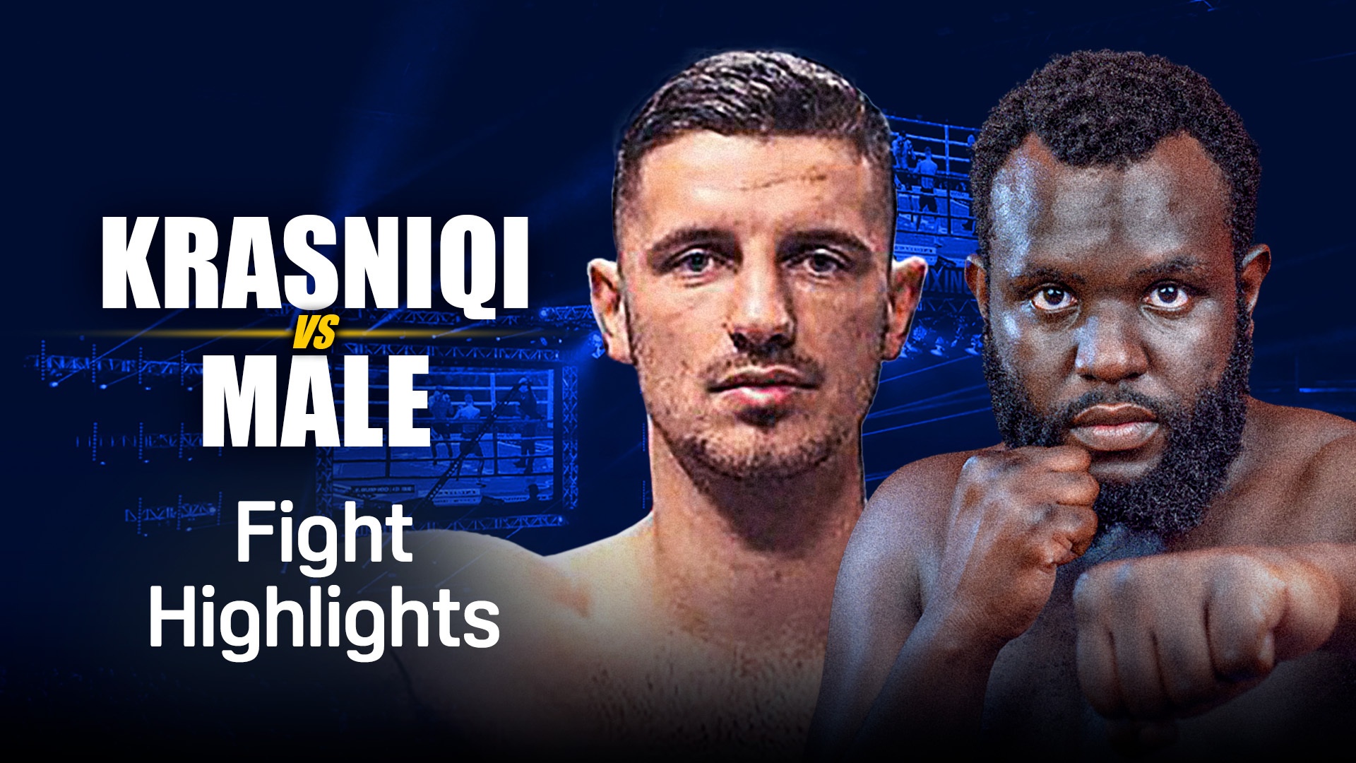 Watch Krasniqi vs. Male: Fight Highlights Online | DAZN GB