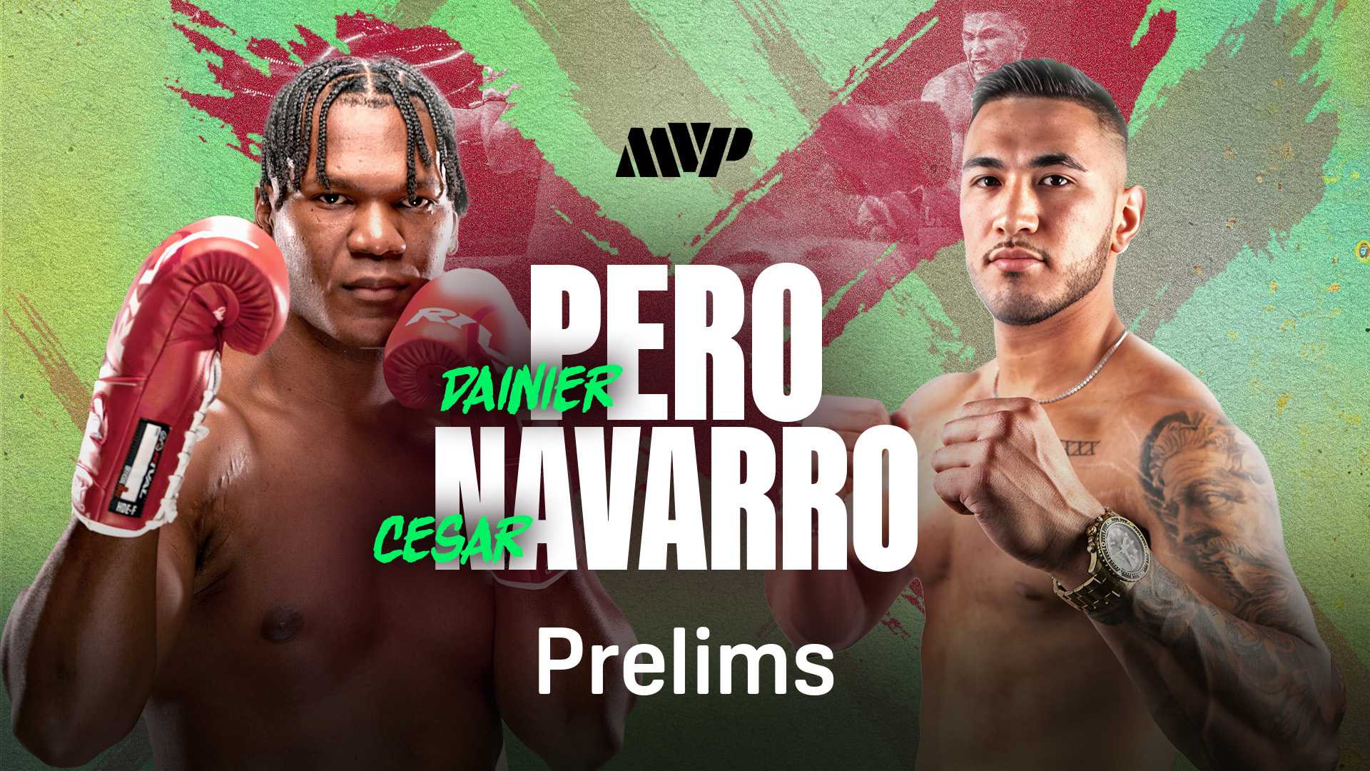 Watch MVP Prospects 12: Pero vs. Navarro - Prelims Live Stream | DAZN MR