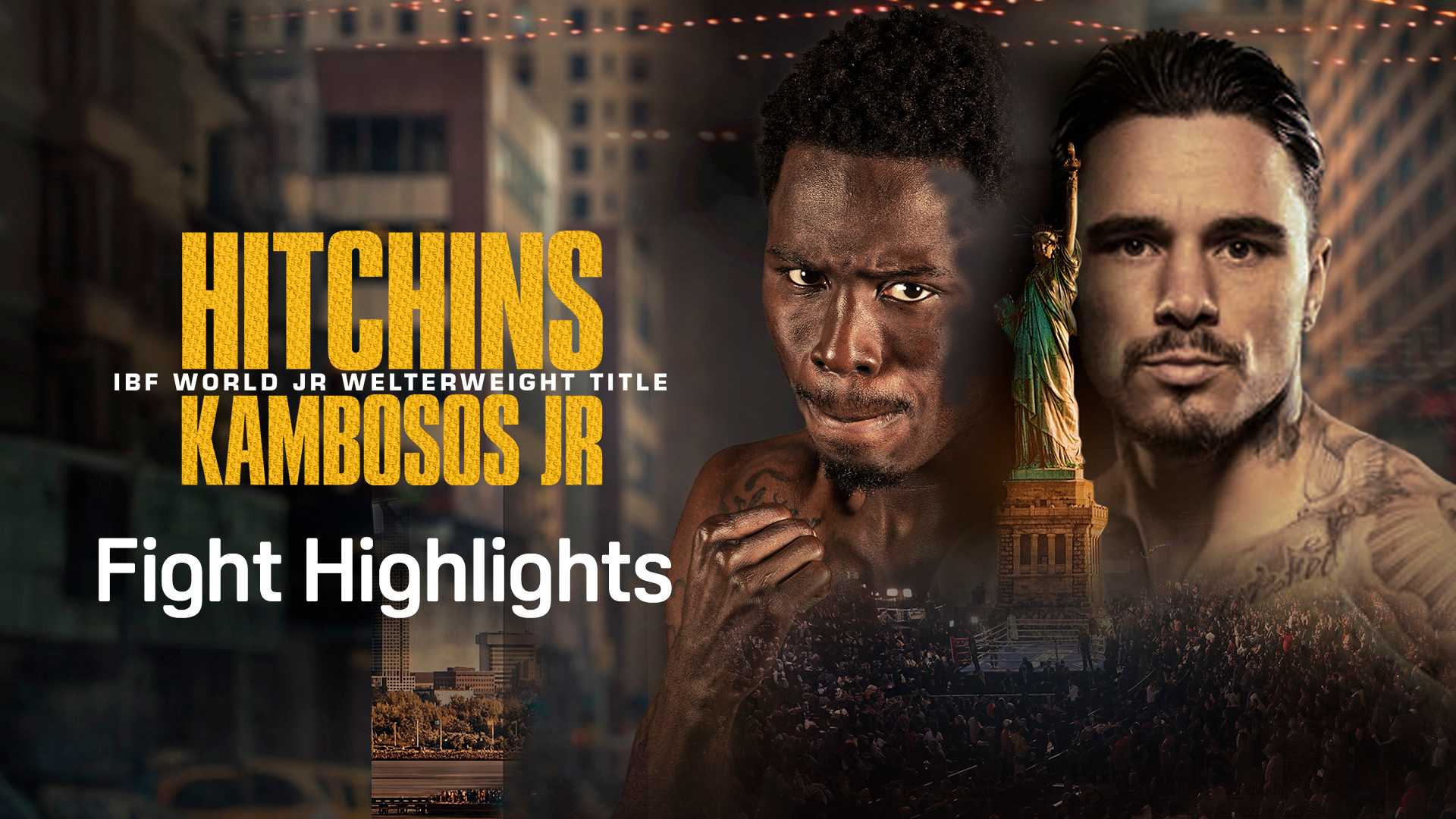 Watch Hitchins vs. Kambosos Jr.: Fight Highlights Online | DAZN US