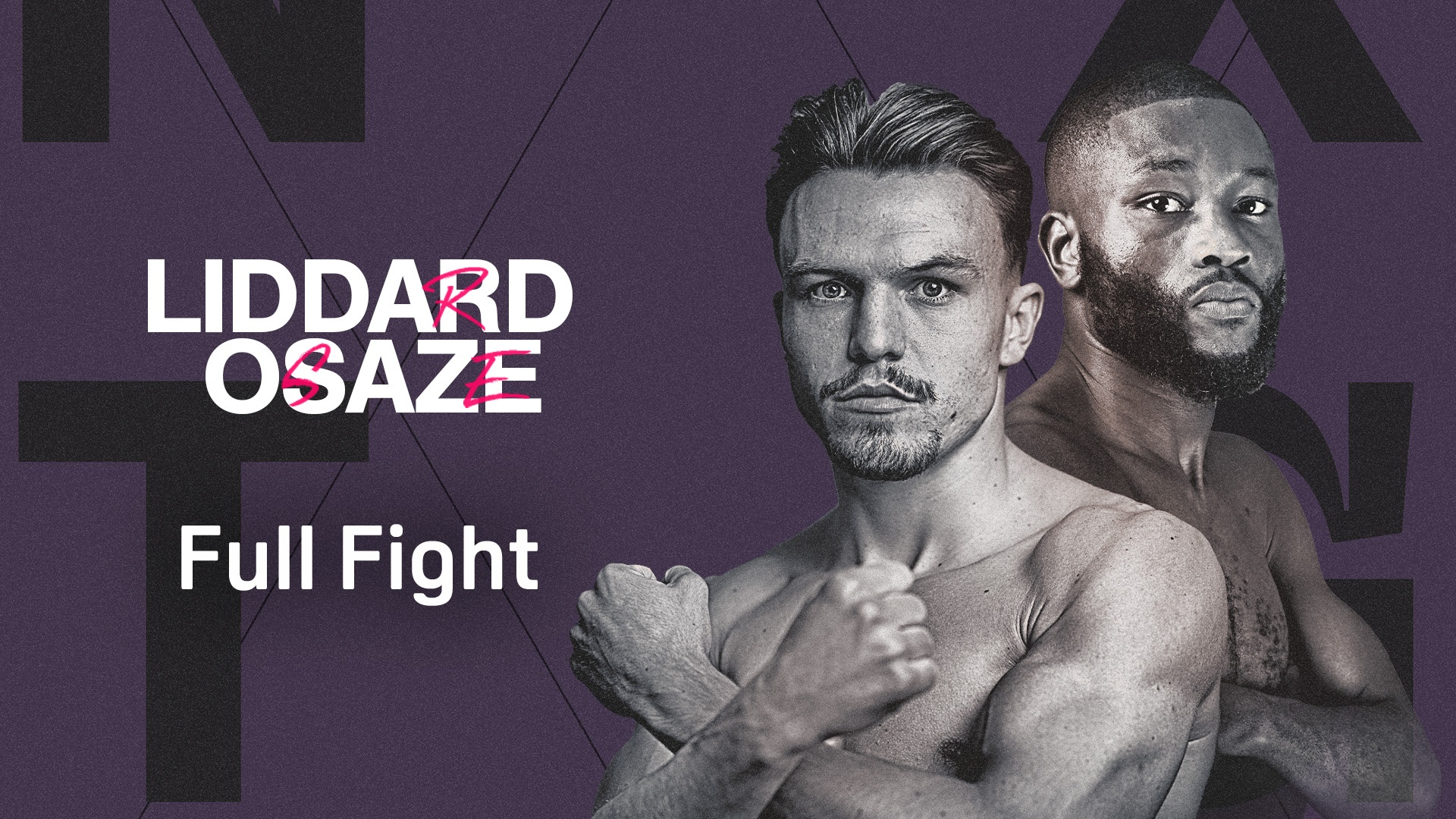 Watch Liddard vs. Osaze: Full Fight Online | DAZN US