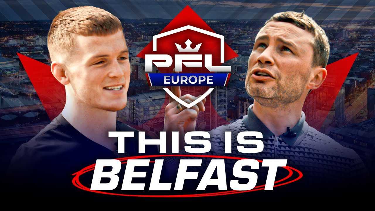 Watch THIS IS BELFAST | Paul Hughes and Carl Frampton on PFL Belfast ...