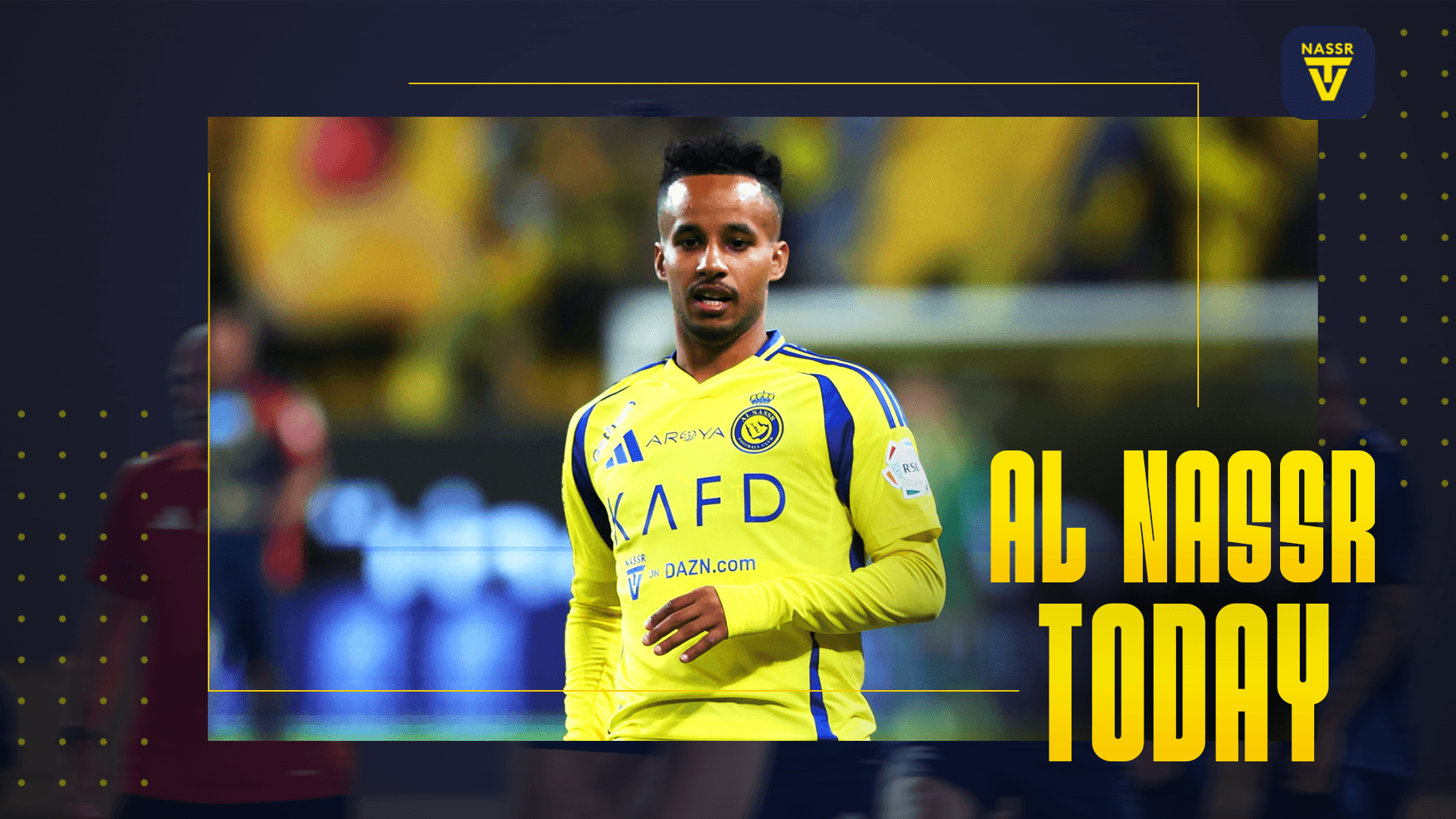 Watch Al Nassr Today Online | DAZN AE